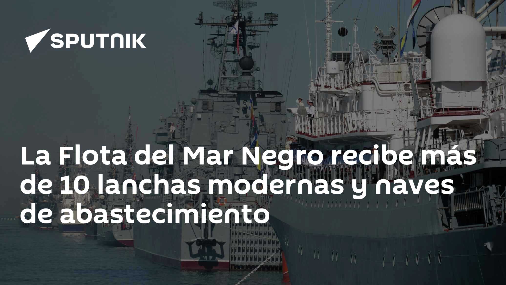 La Flota del Mar Negro recibe más de 10 lanchas modernas y naves de ...