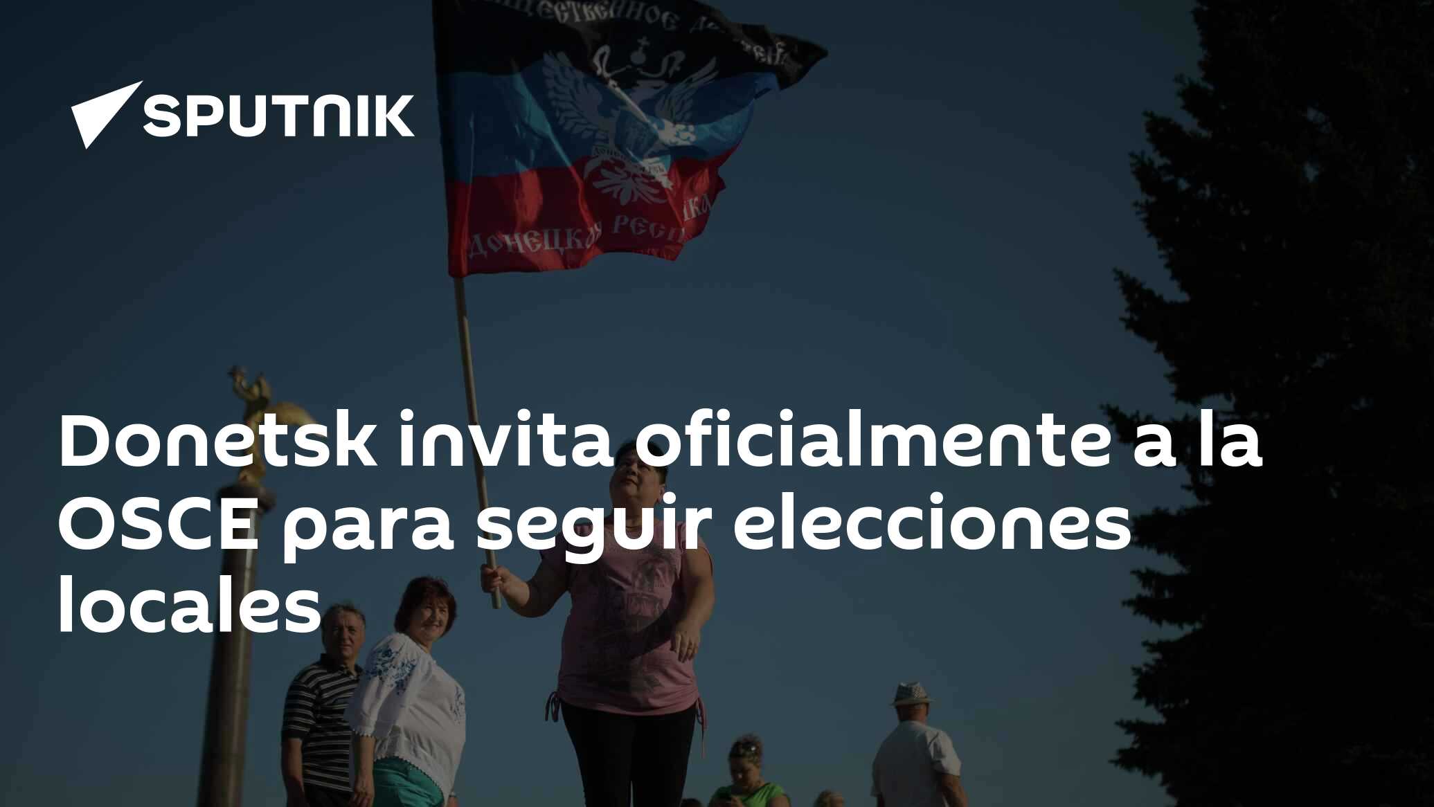 Donetsk invita oficialmente a la OSCE para seguir elecciones locales ...