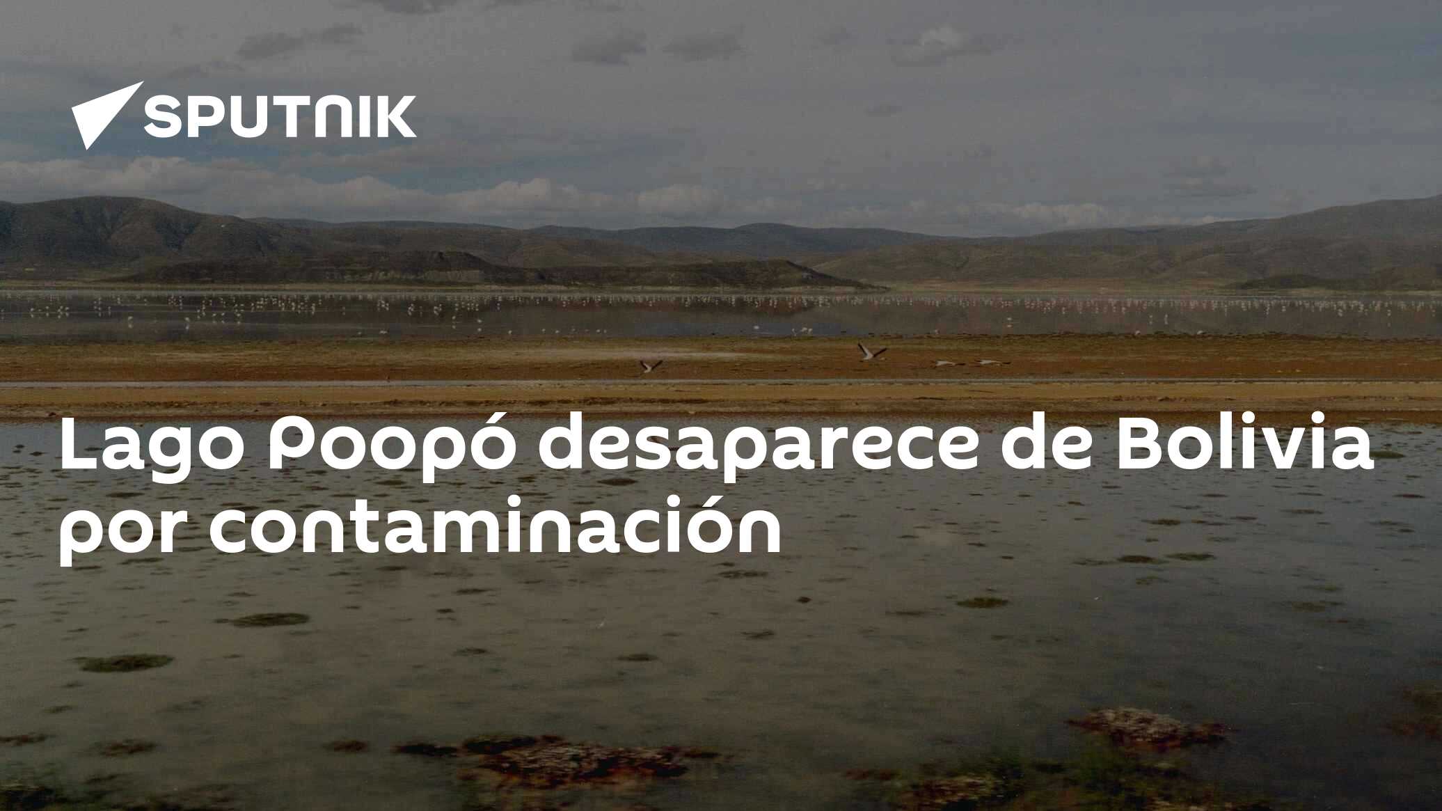 Lago Poopó desaparece de Bolivia por contaminación - 16.12.2015 ...