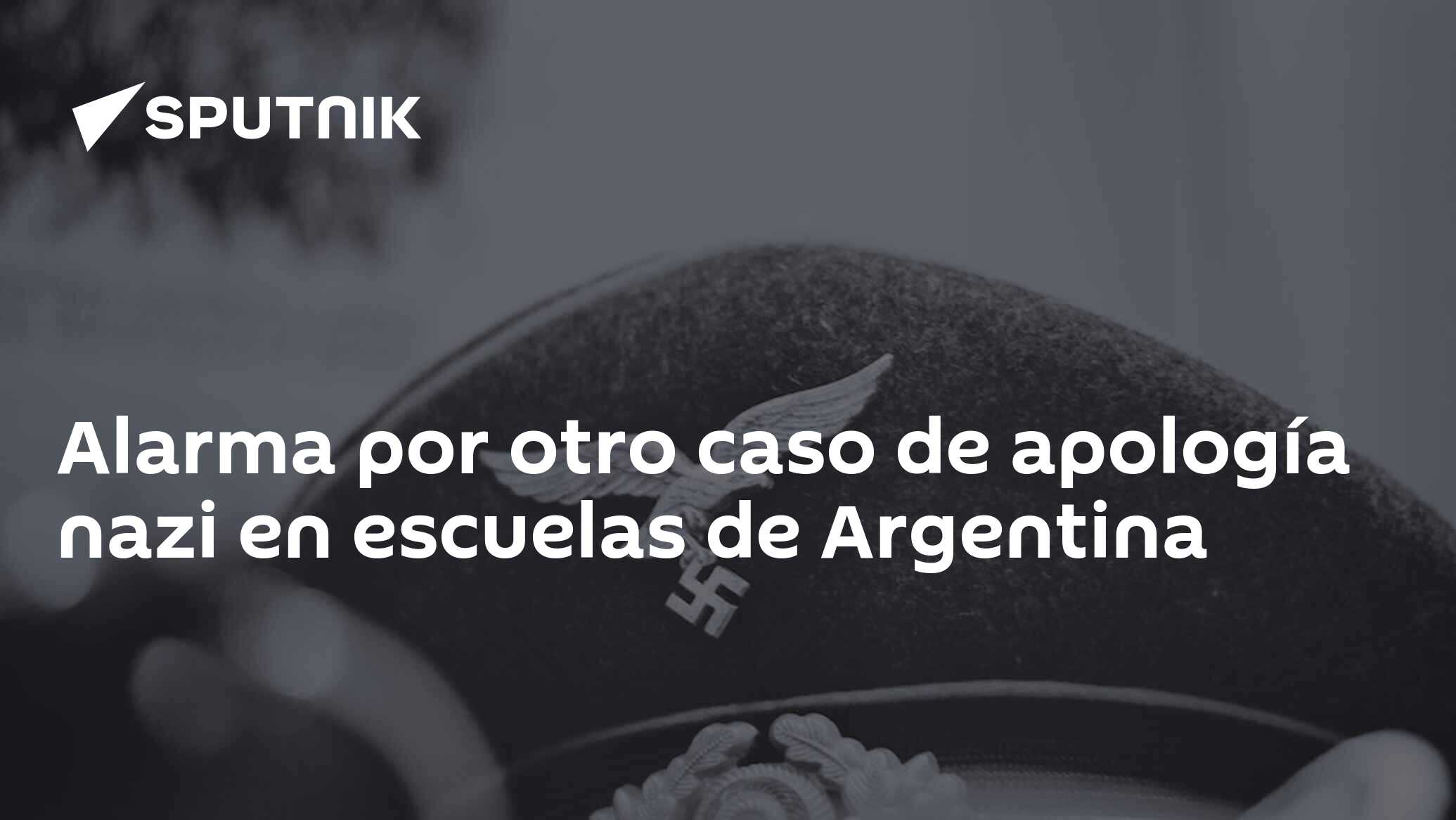 Alarma por otro caso de apología nazi en escuelas de Argentina - 09.09. ...