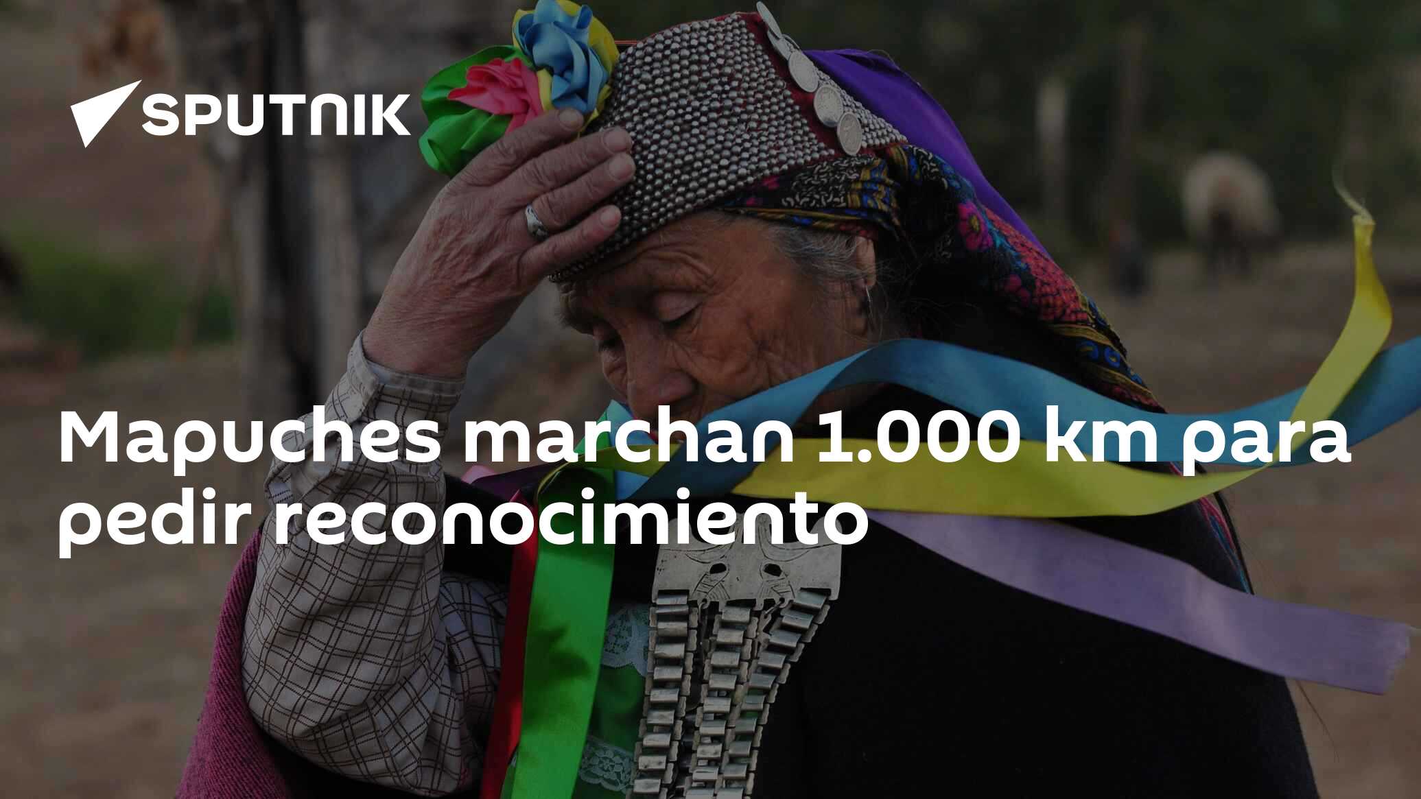 Mapuches marchan 1.000 km para pedir reconocimiento - 25.04.2017 ...