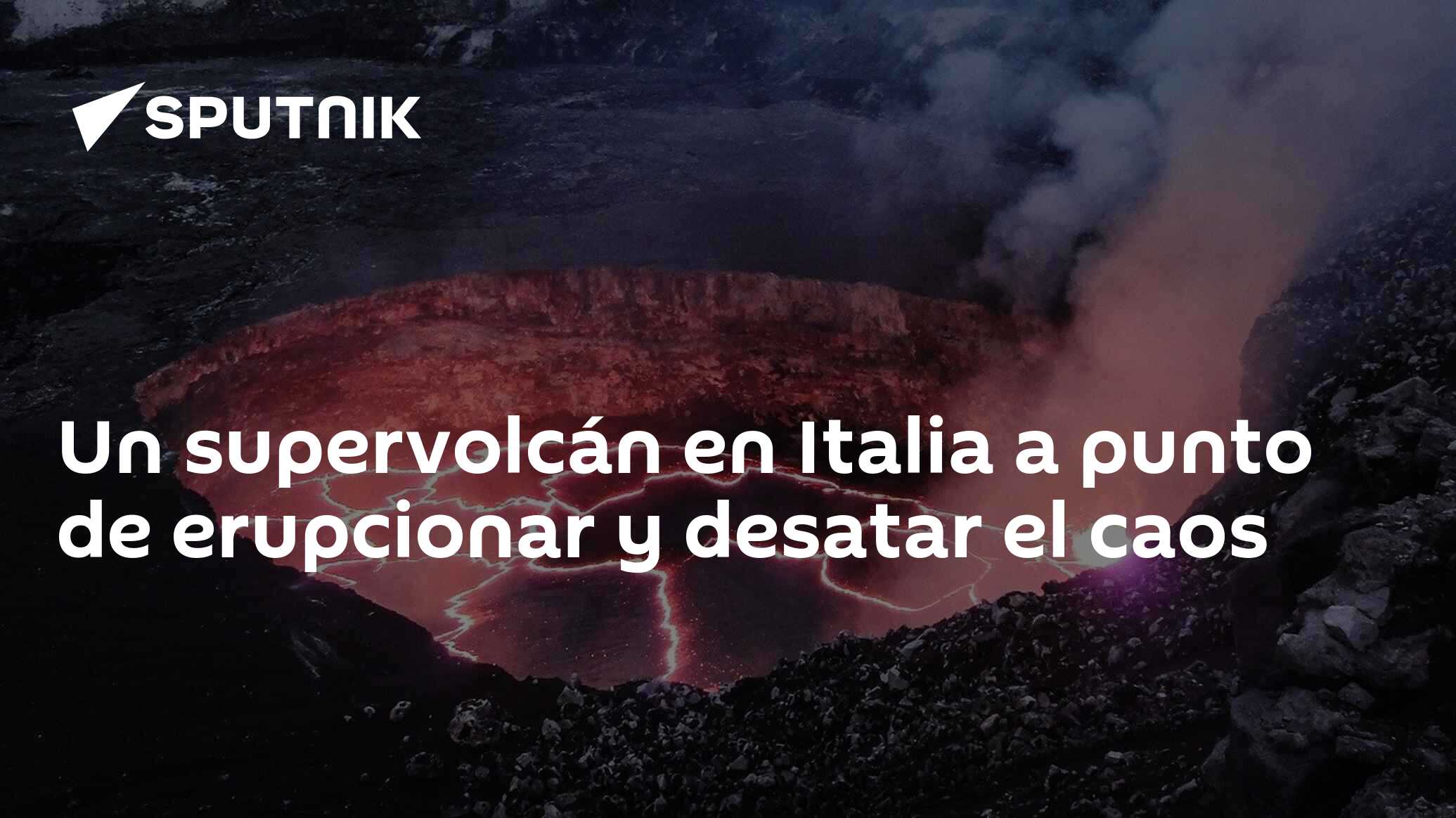 Un supervolcán en Italia a punto de erupcionar y desatar el caos - 15. ...