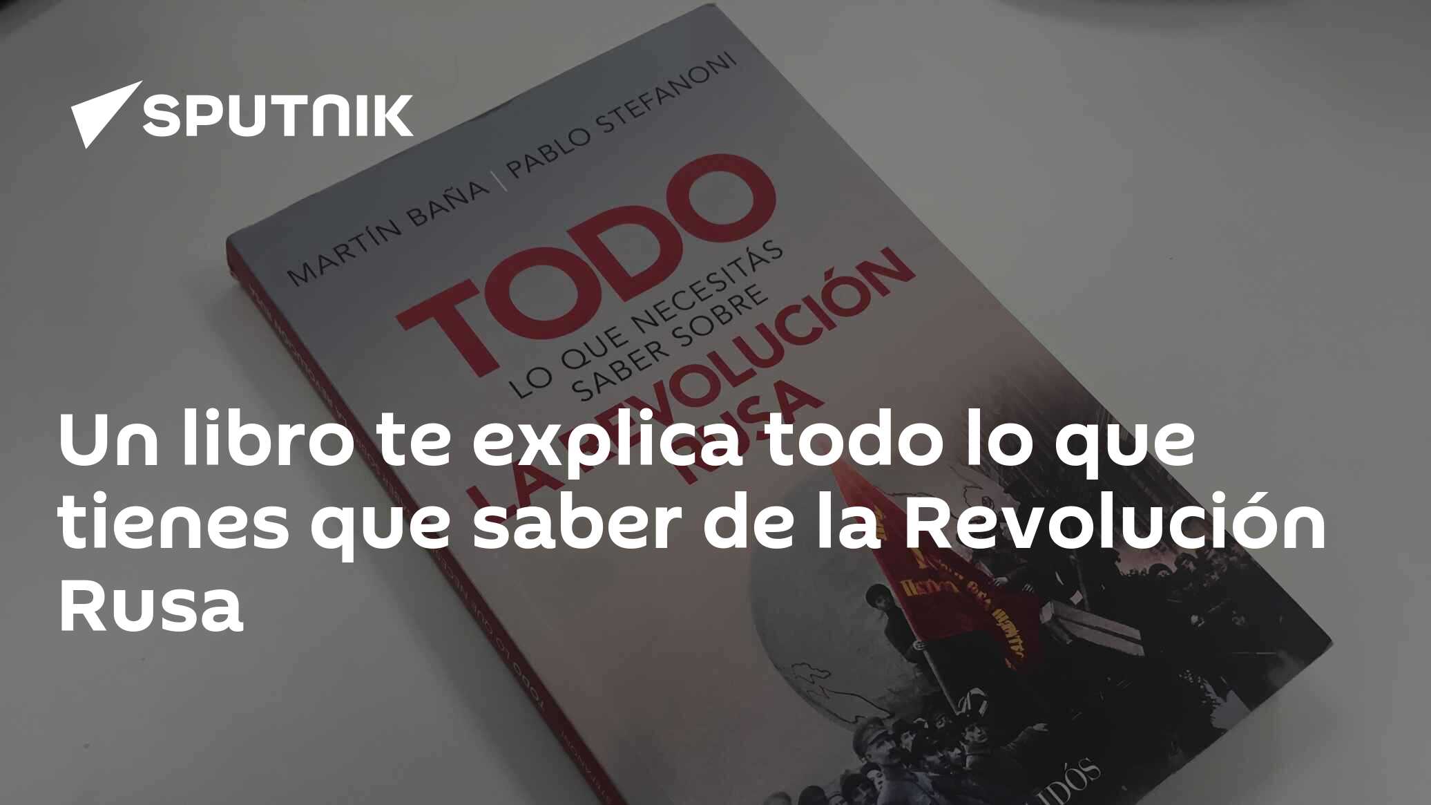 Un libro te explica todo lo que tienes que saber de la Revolución Rusa ...