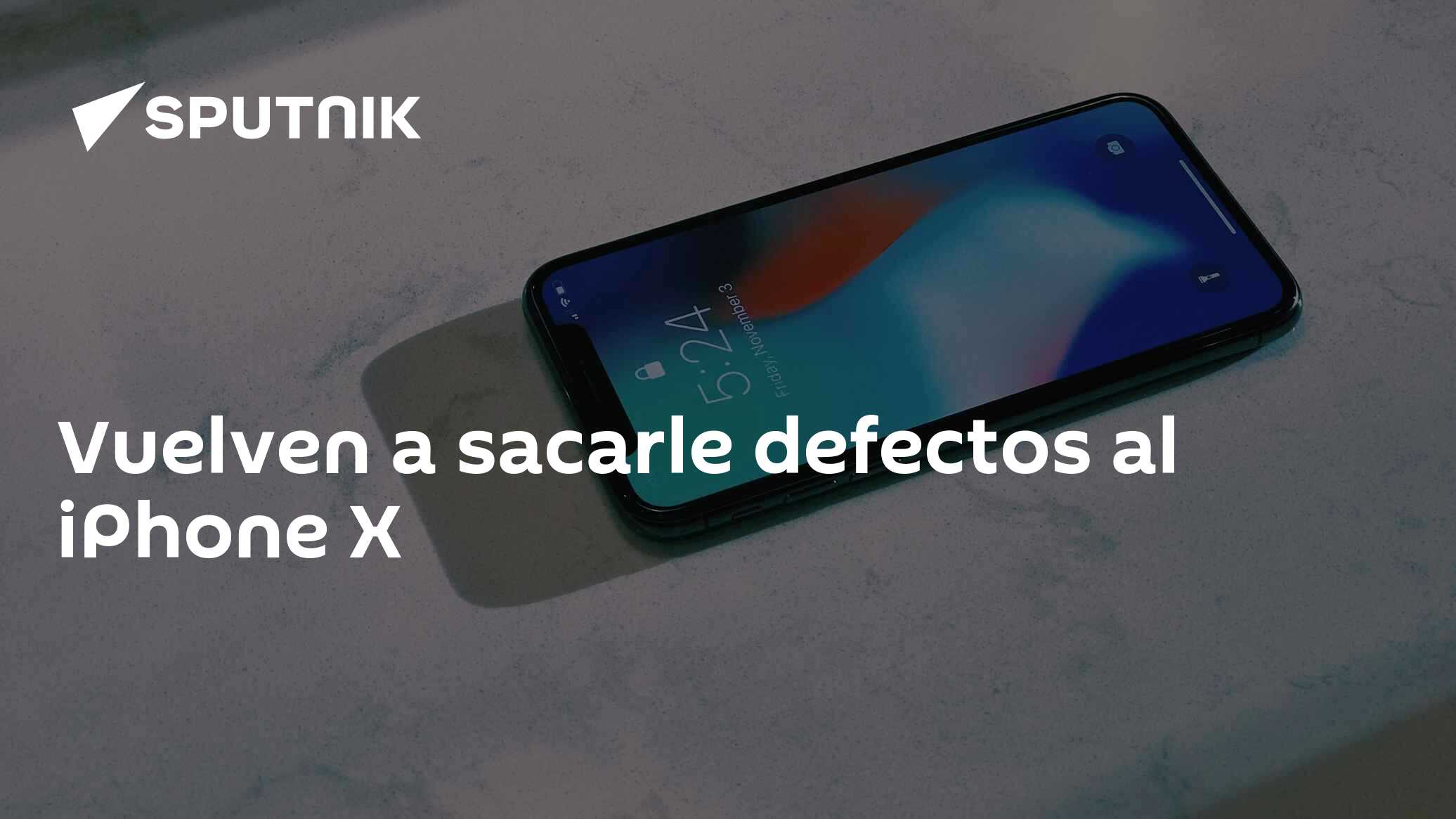 Vuelven a sacarle defectos al iPhone X - 05.02.2018, Sputnik Mundo