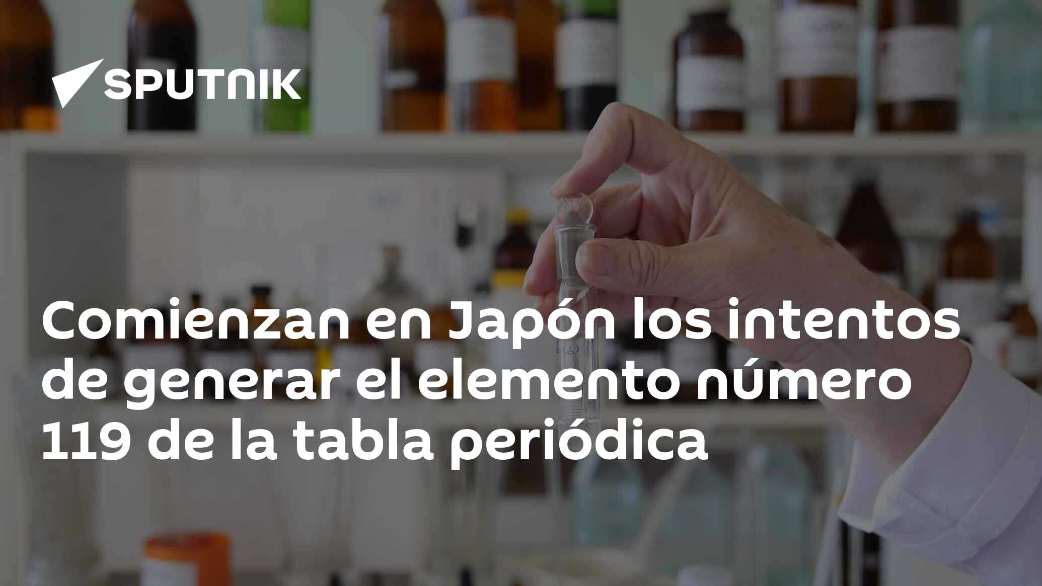Comienzan en Japón los intentos de generar el elemento número 119 de la ...