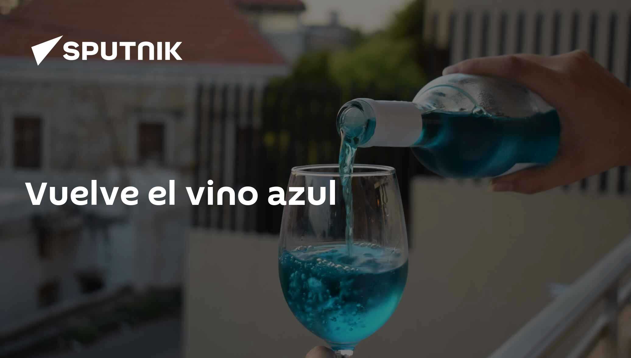 Vuelve el vino azul - 01.08.2018, Sputnik Mundo