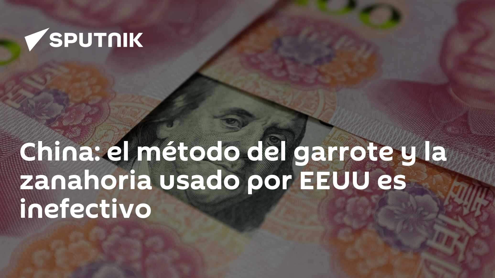 China: el método del garrote y la zanahoria usado por EEUU es ...