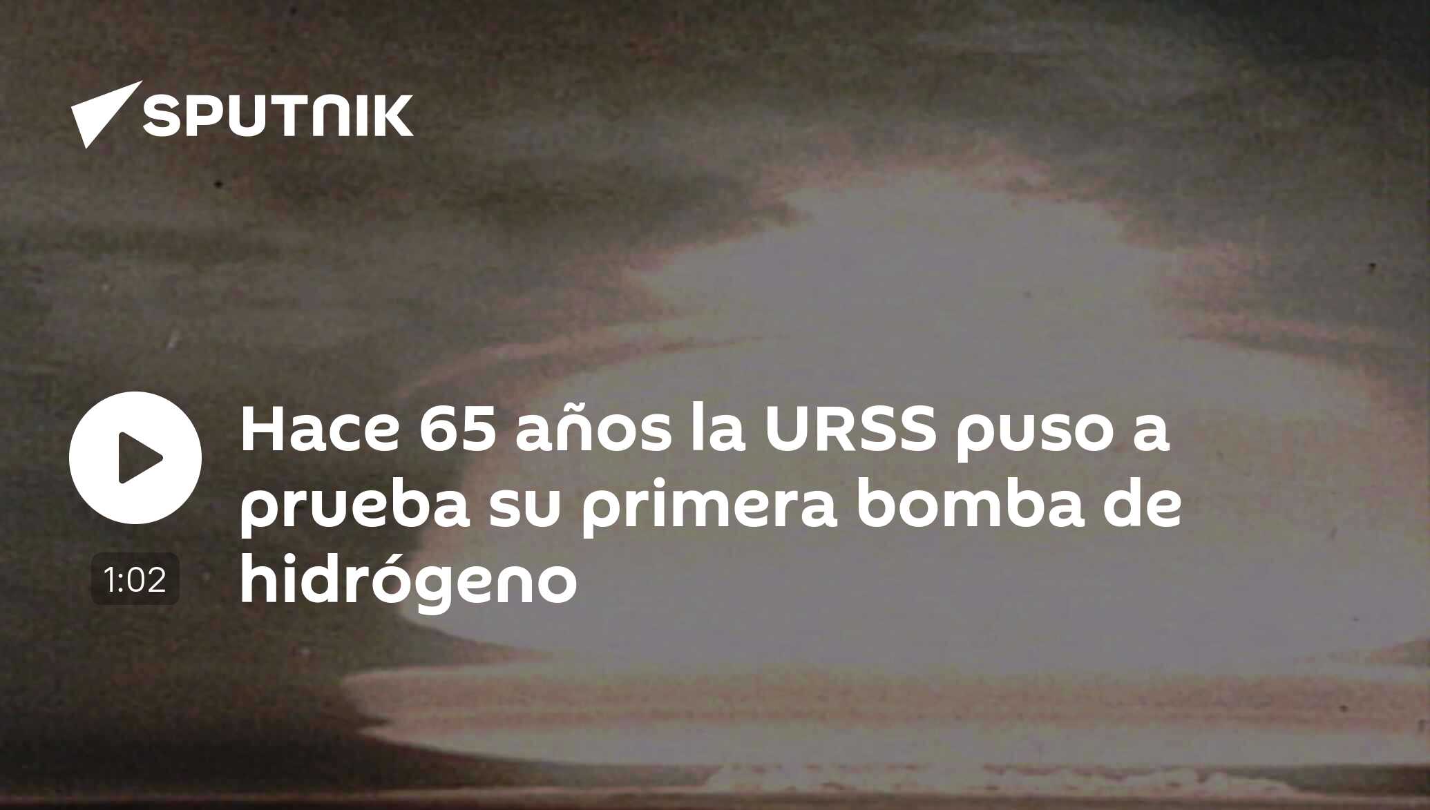 Hace 65 años la URSS puso a prueba su primera bomba de hidrógeno - 12. ...