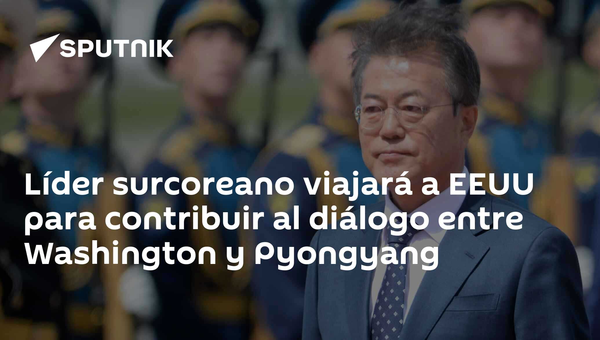 Líder surcoreano viajará a EEUU para contribuir al diálogo entre ...