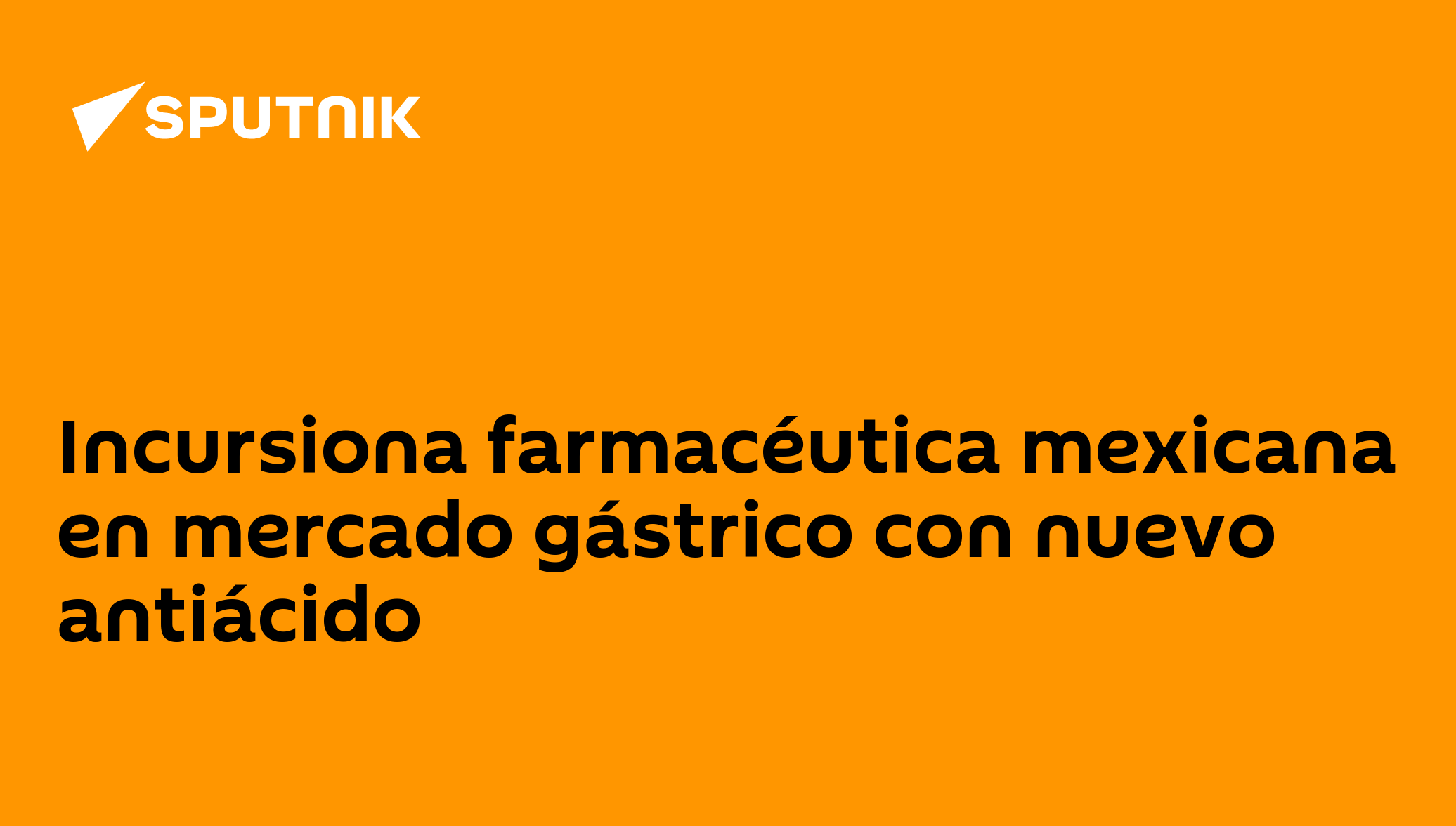 Incursiona farmacéutica mexicana en mercado gástrico con nuevo ...