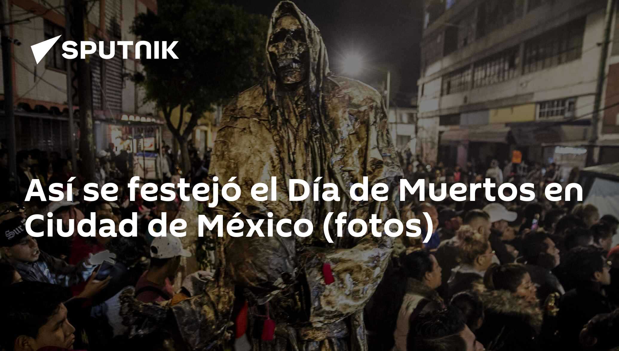 Así se festejó el Día de Muertos en Ciudad de México (fotos) - 02.11. ...