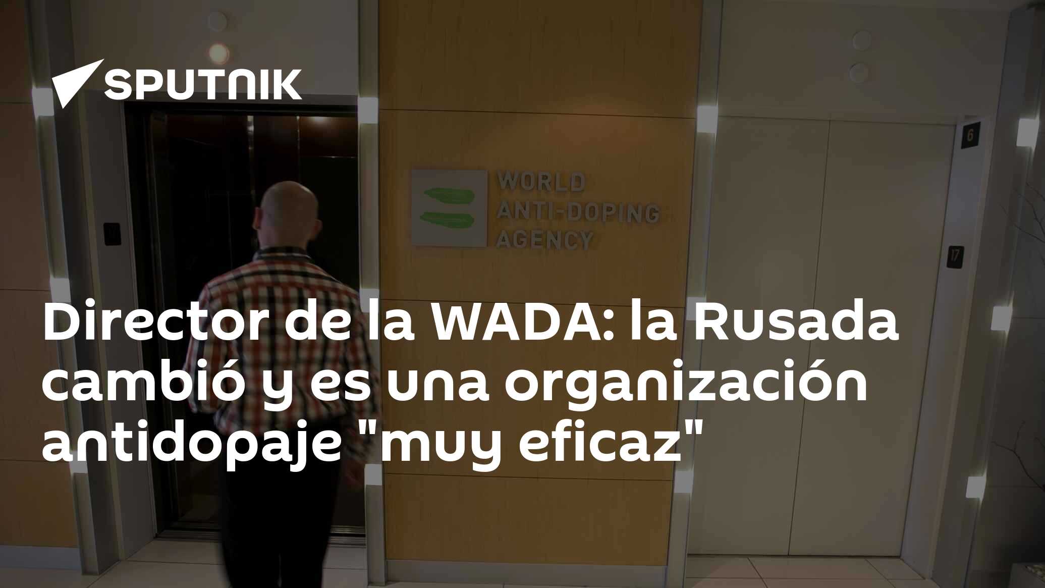Director de la WADA: la Rusada cambió y es una organización antidopaje ...