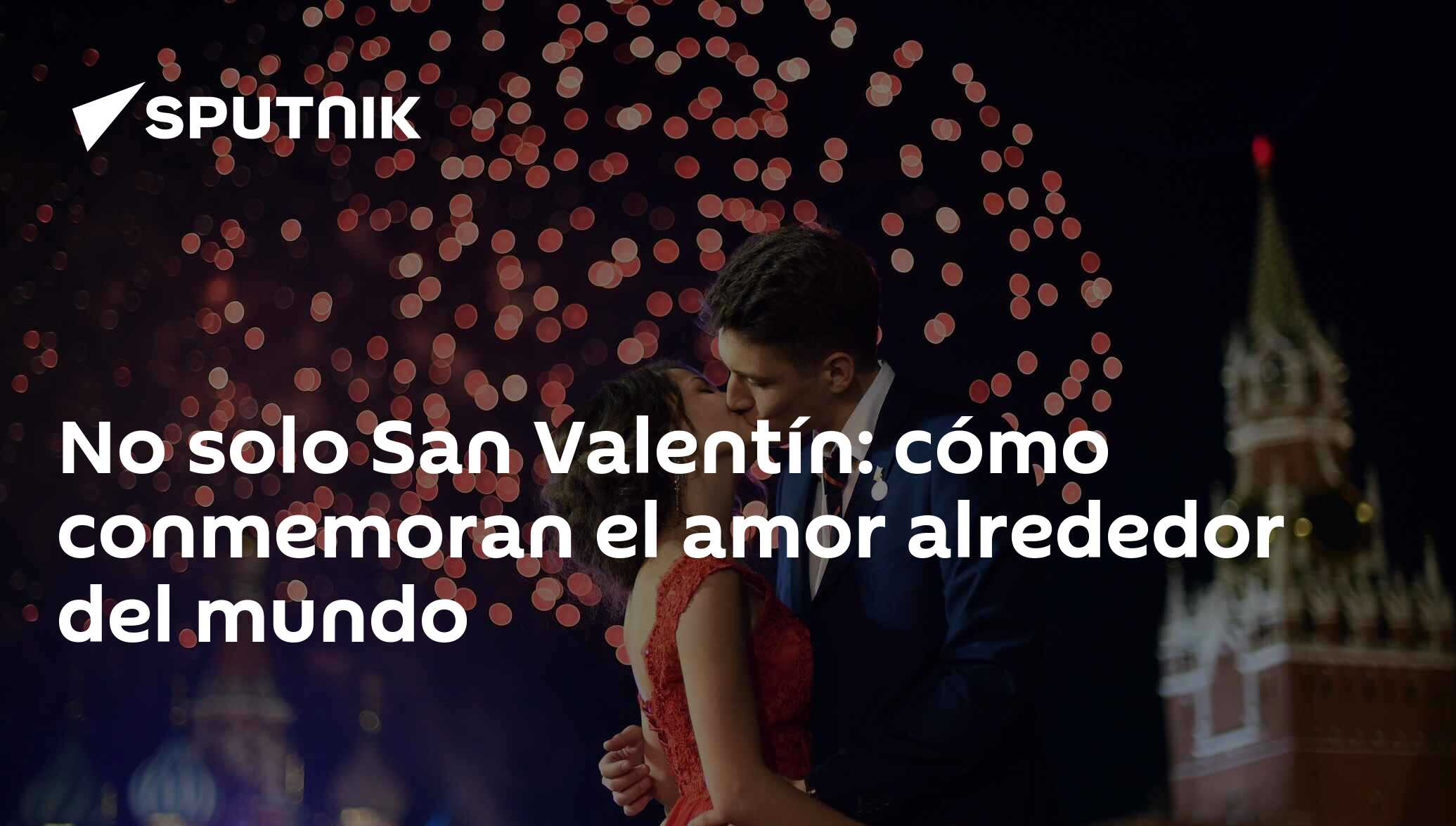 No solo San Valentín: cómo conmemoran el amor alrededor del mundo - 13. ...