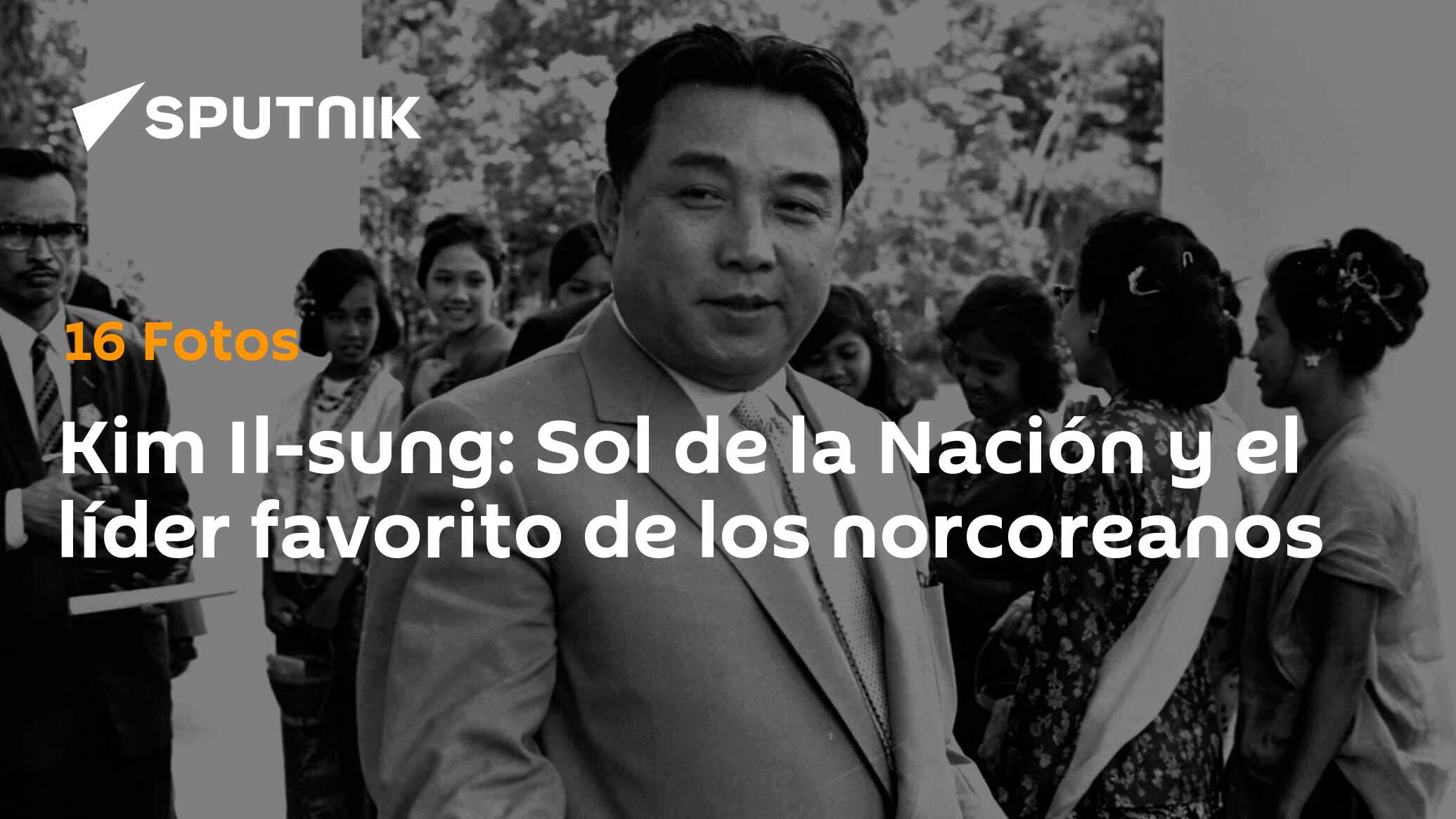 Kim Il-sung: Sol de la Nación y el líder favorito de los norcoreanos ...