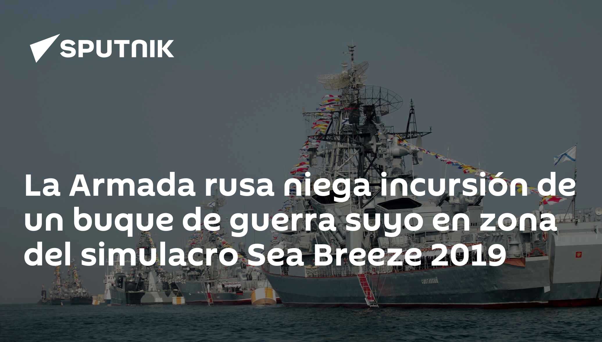 La Armada rusa niega incursión de un buque de guerra suyo en zona del ...