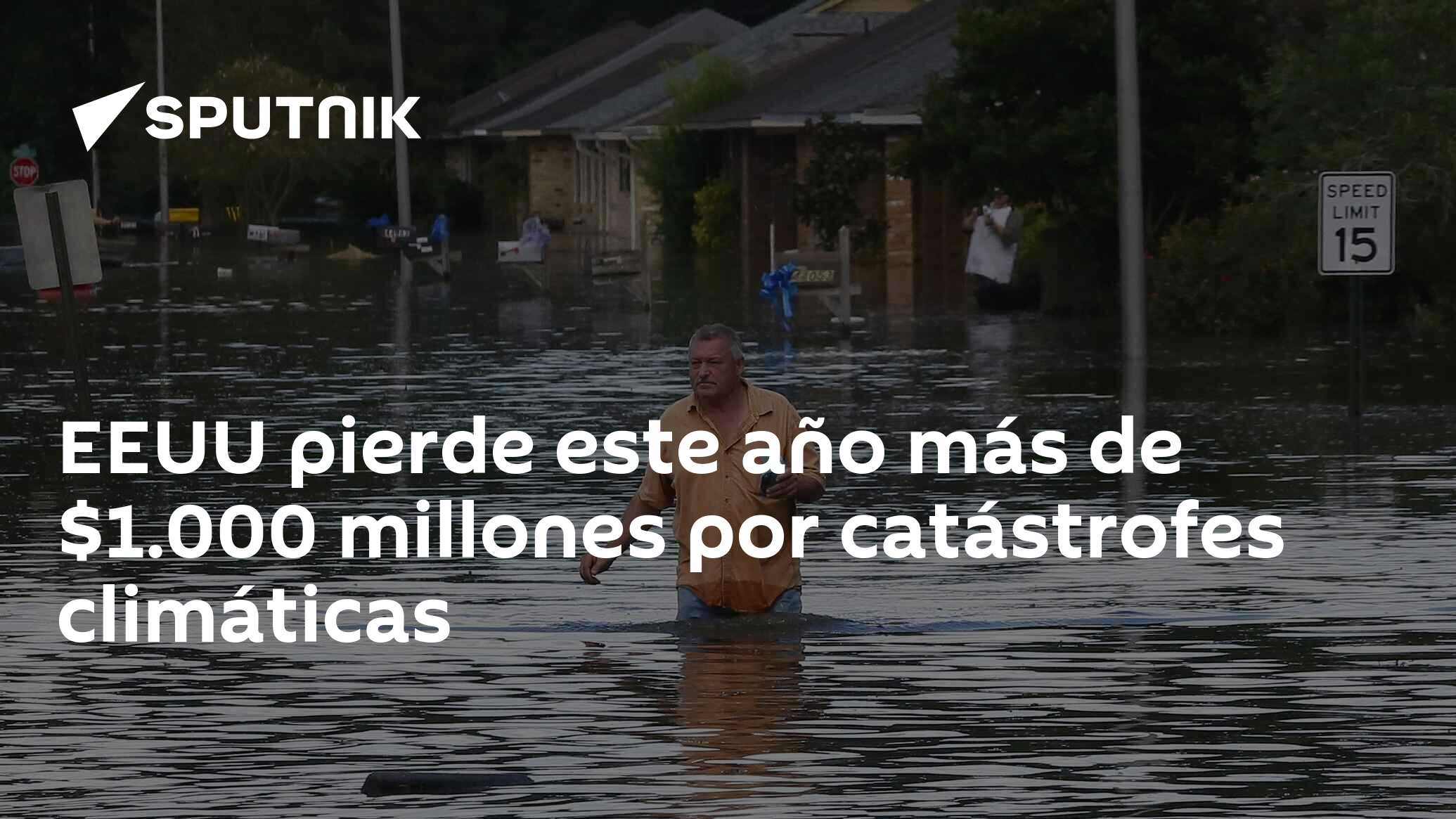 Eeuu Pierde Este Año Más De 1 000 Millones Por Catástrofes Climáticas