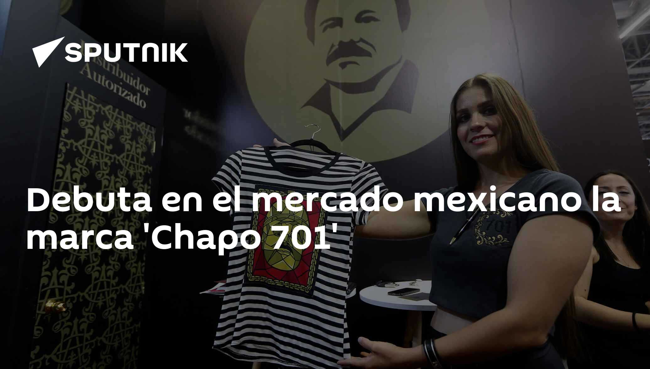 Debuta en el mercado mexicano la marca 'Chapo 701' - 18.07.2019 ...