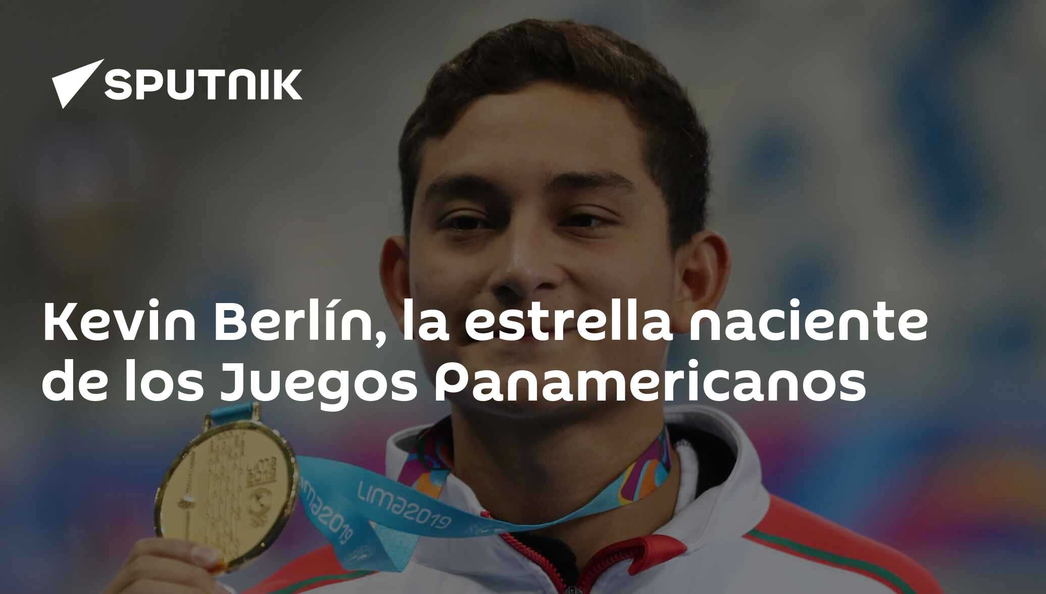 Kevin Berlín, la estrella naciente de los Juegos Panamericanos - 07.08. ...