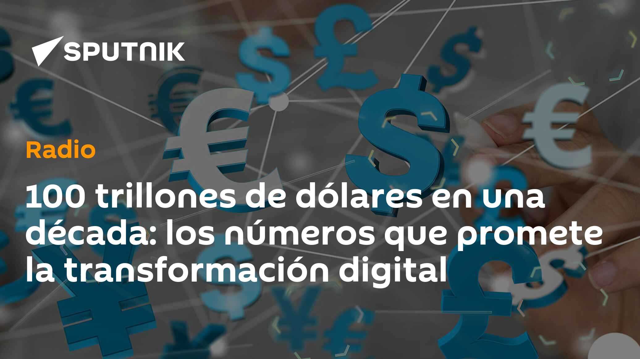 100 trillones de dólares en una década: los números que promete la ...