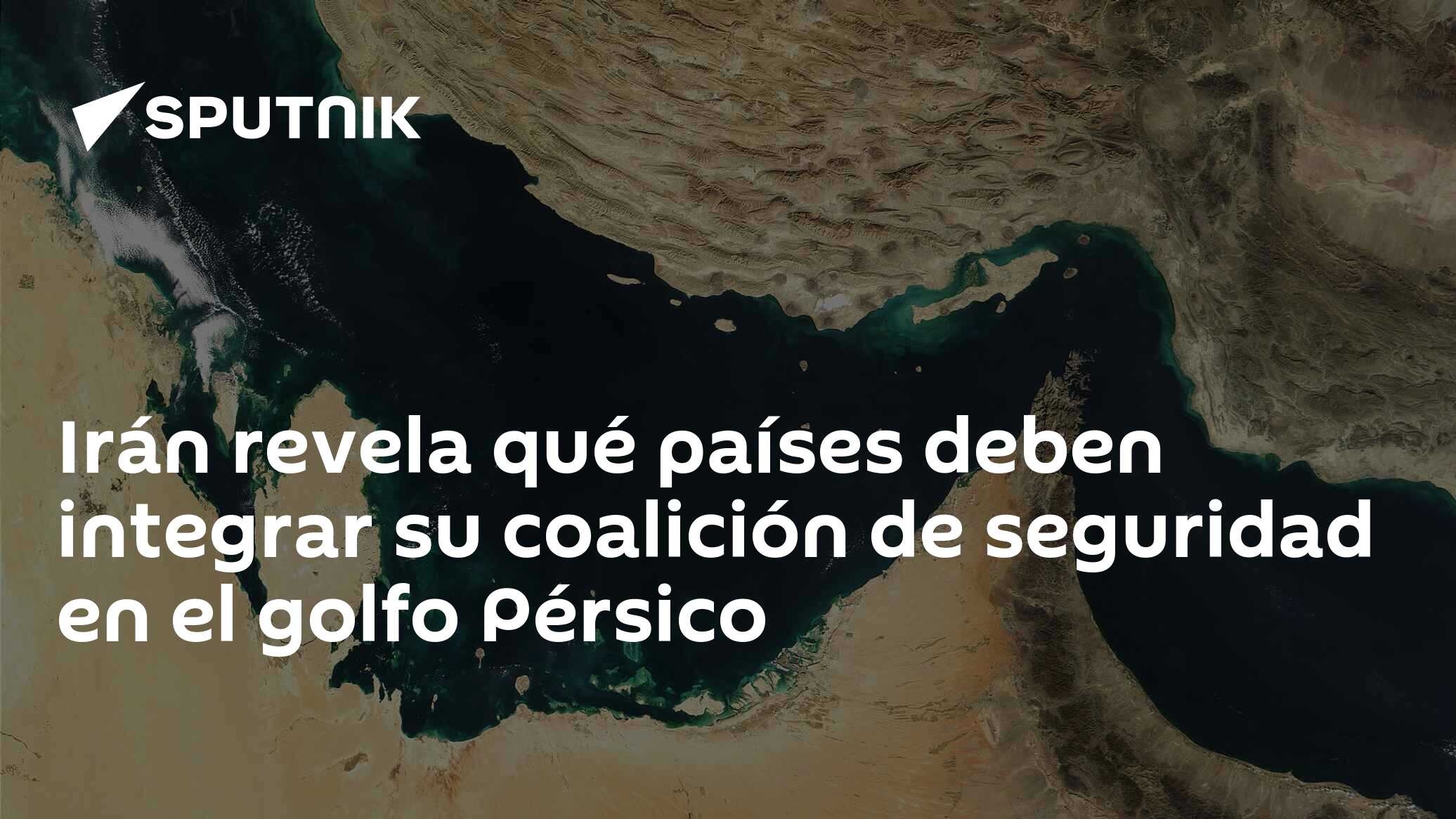 Irán revela qué países deben integrar su coalición de seguridad en el ...