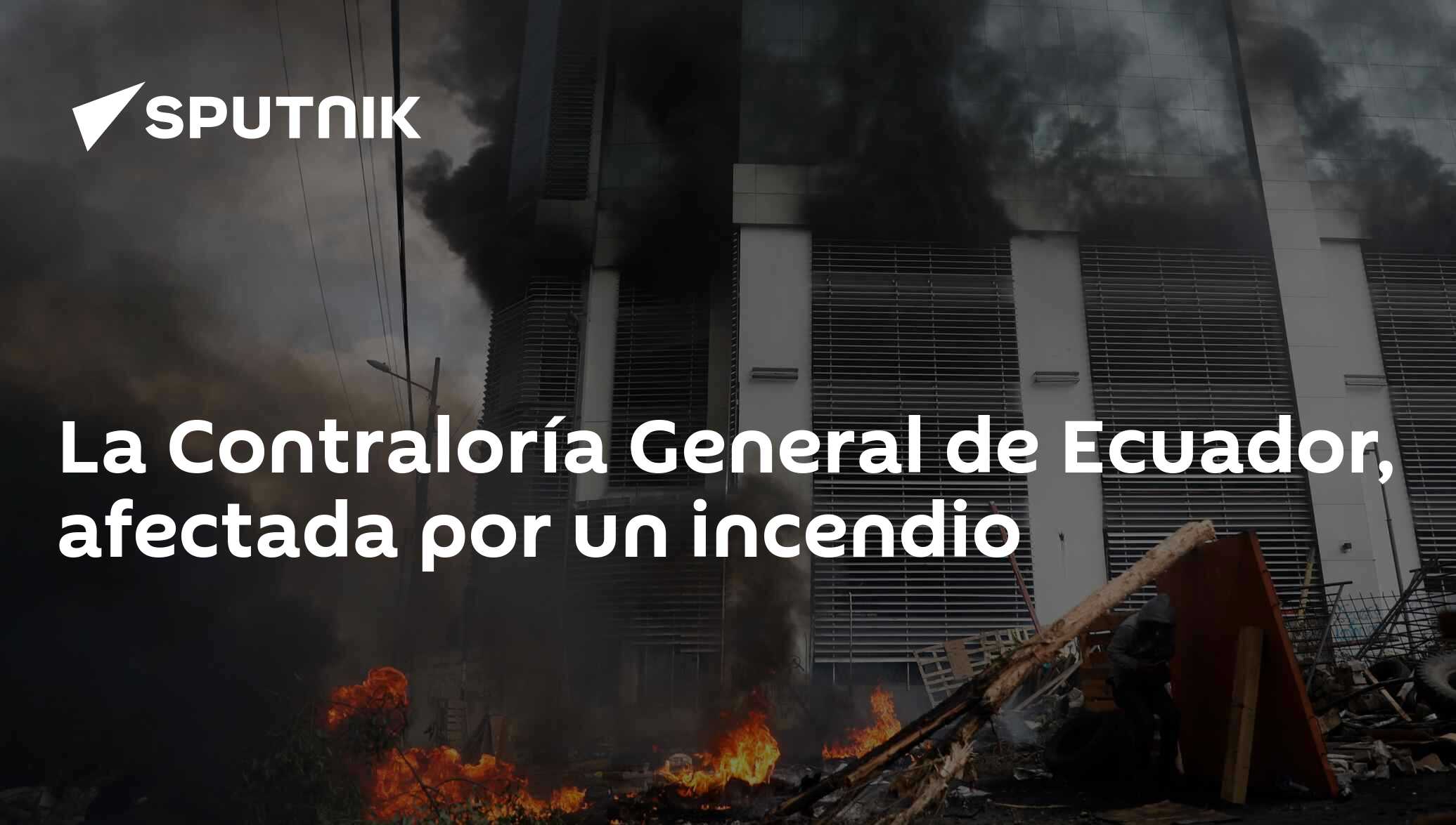 La Contraloría General de Ecuador, afectada por un incendio - 12.10. ...