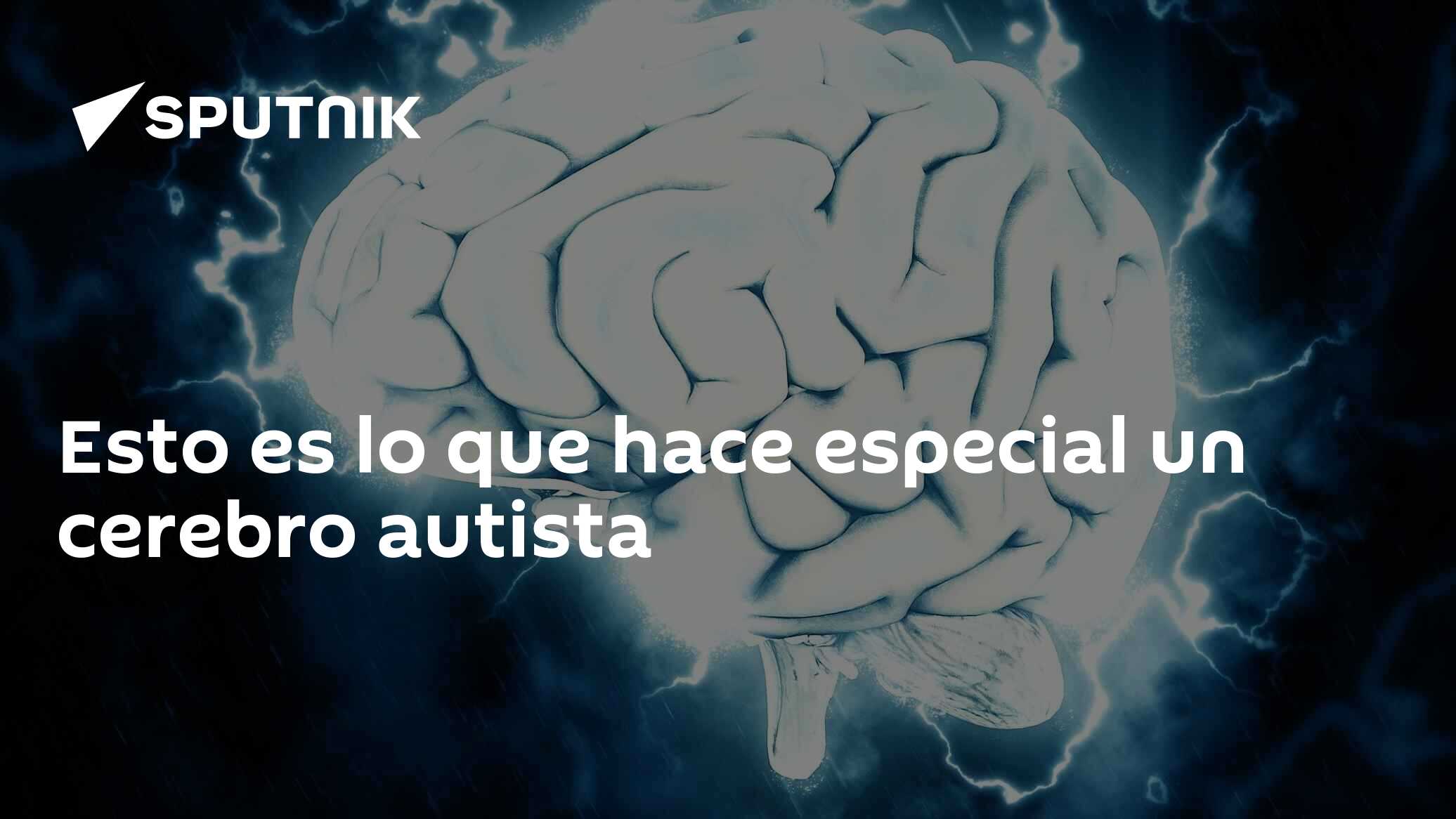 Esto es lo que hace especial un cerebro autista - 03.11.2019, Sputnik Mundo