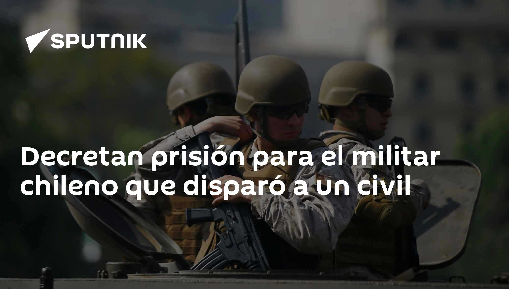 Decretan prisión para el militar chileno que disparó a un civil - 04.11 ...