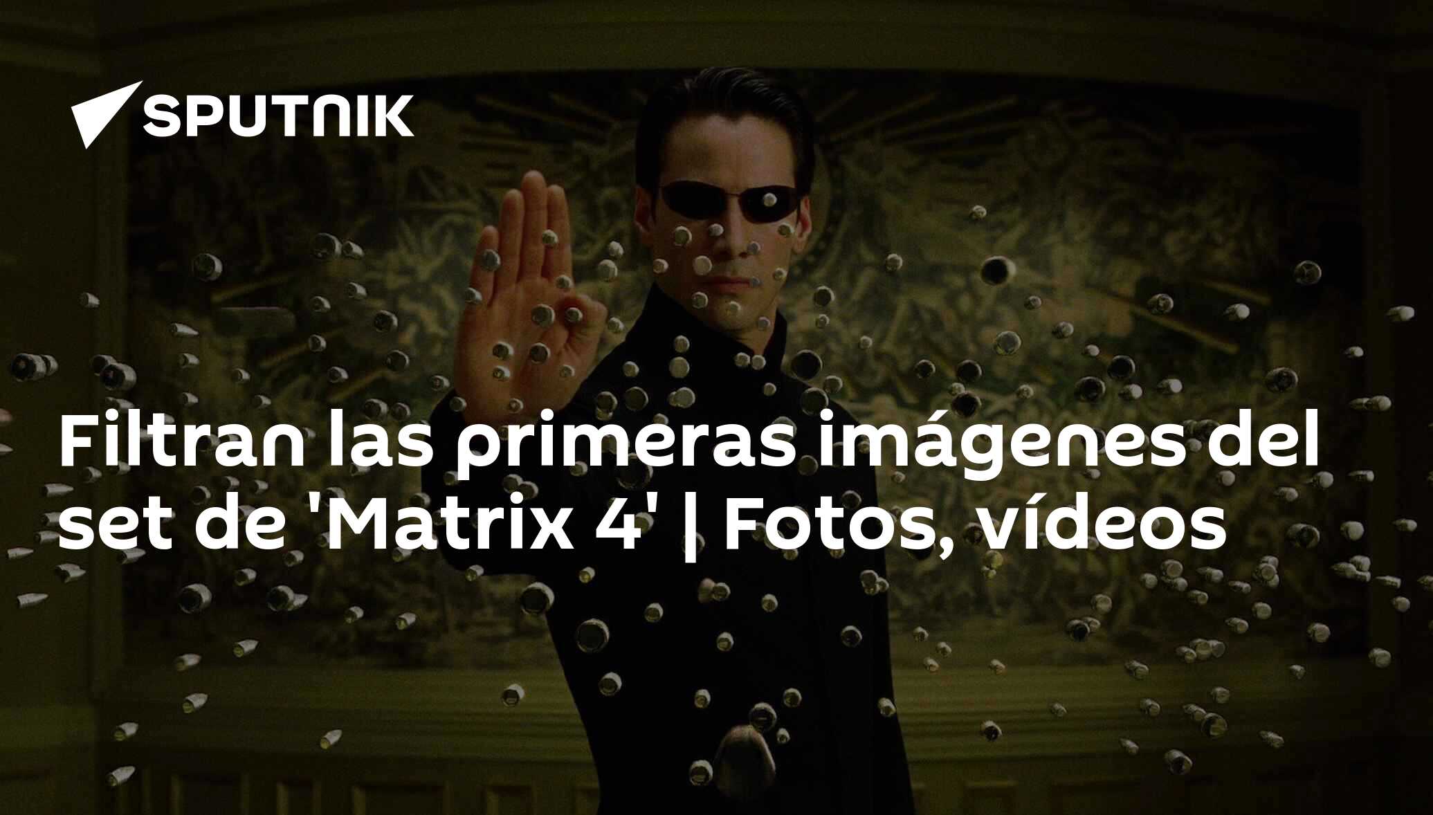 Filtran las primeras imágenes del set de 'Matrix 4' | Fotos, vídeos ...