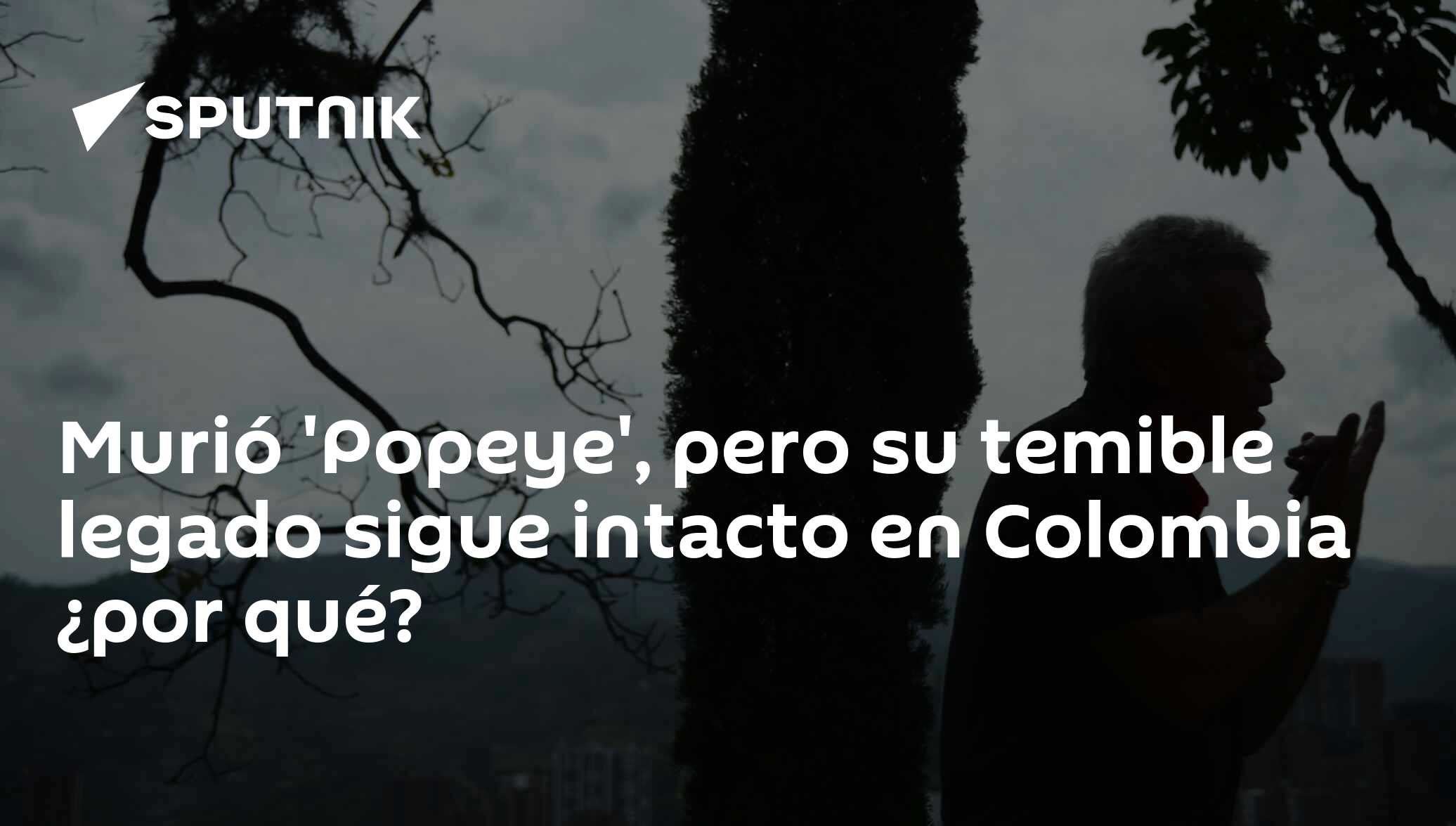 Murió 'Popeye', pero su temible legado sigue intacto en Colombia ¿por ...