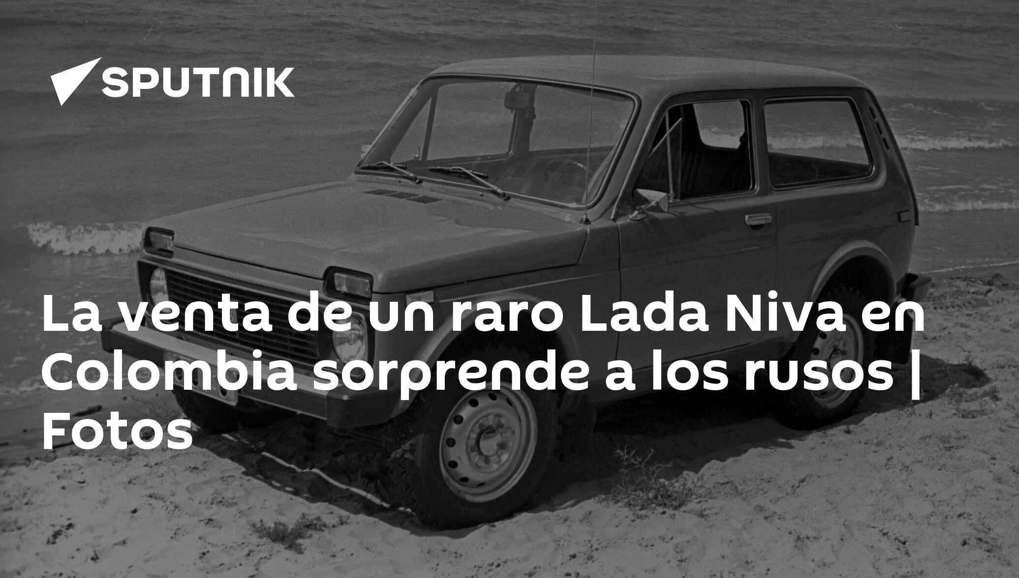 La venta de un raro Lada Niva en Colombia sorprende a los rusos | Fotos ...
