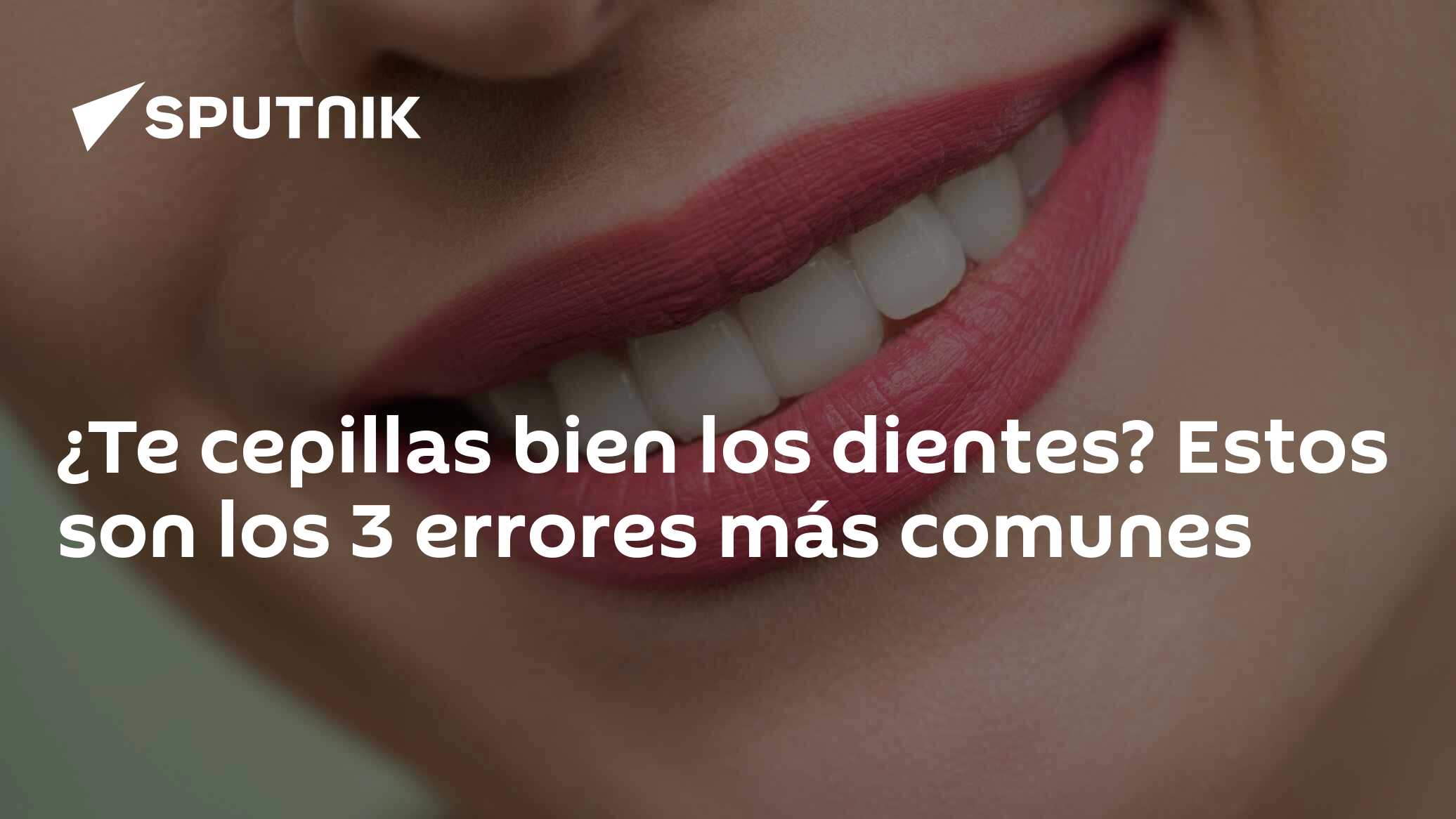 ¿Te cepillas bien los dientes? Estos son los 3 errores más comunes - 18 ...
