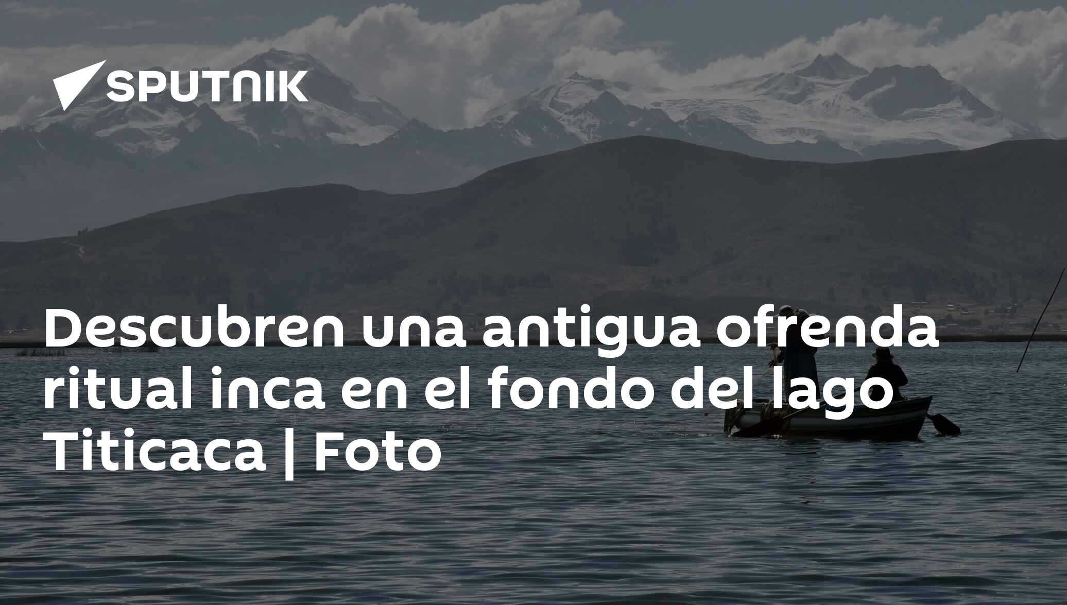 Descubren una antigua ofrenda ritual inca en el fondo del lago Titicaca ...