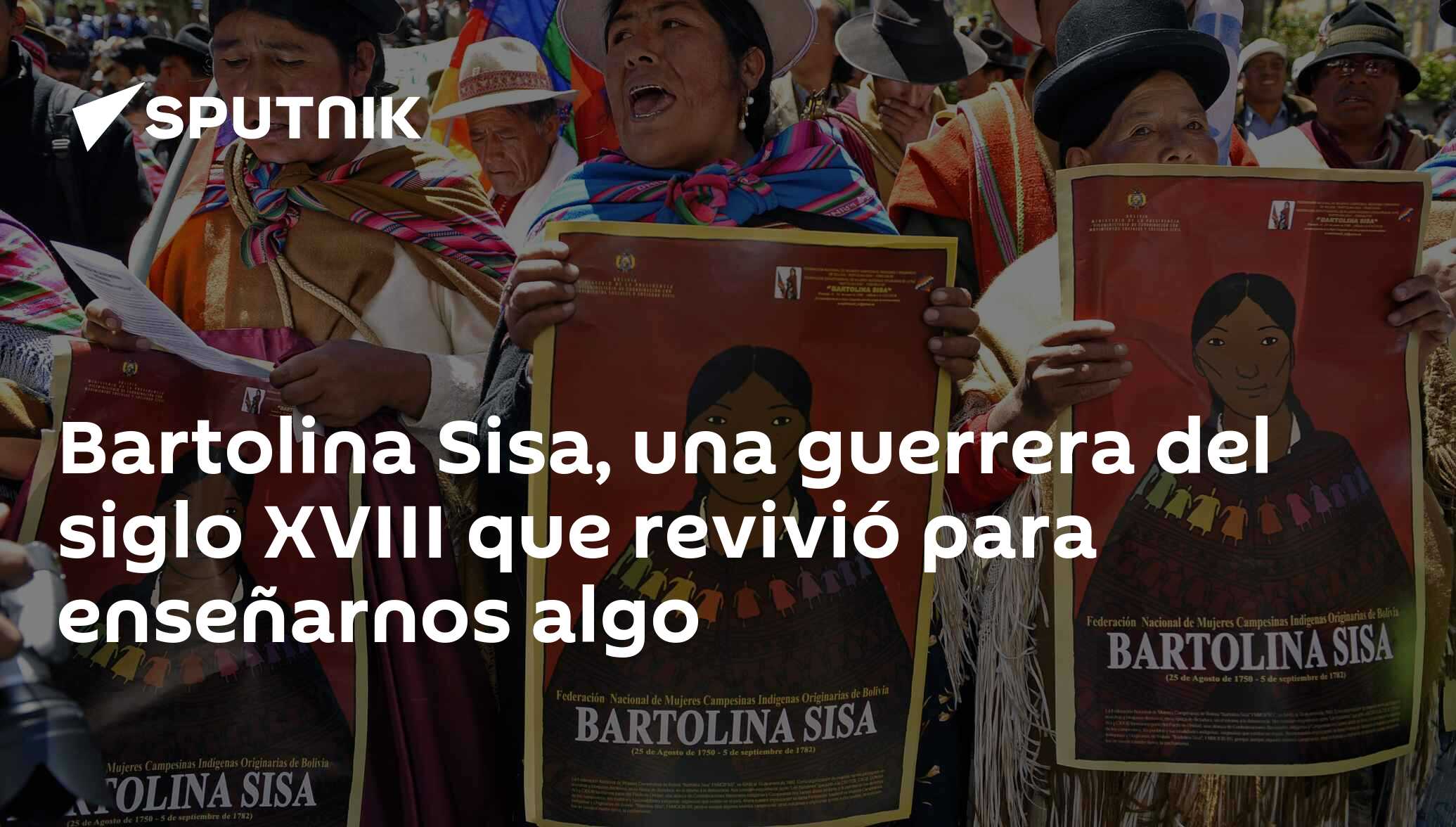 Bartolina Sisa, una guerrera del siglo XVIII que revivió para ...