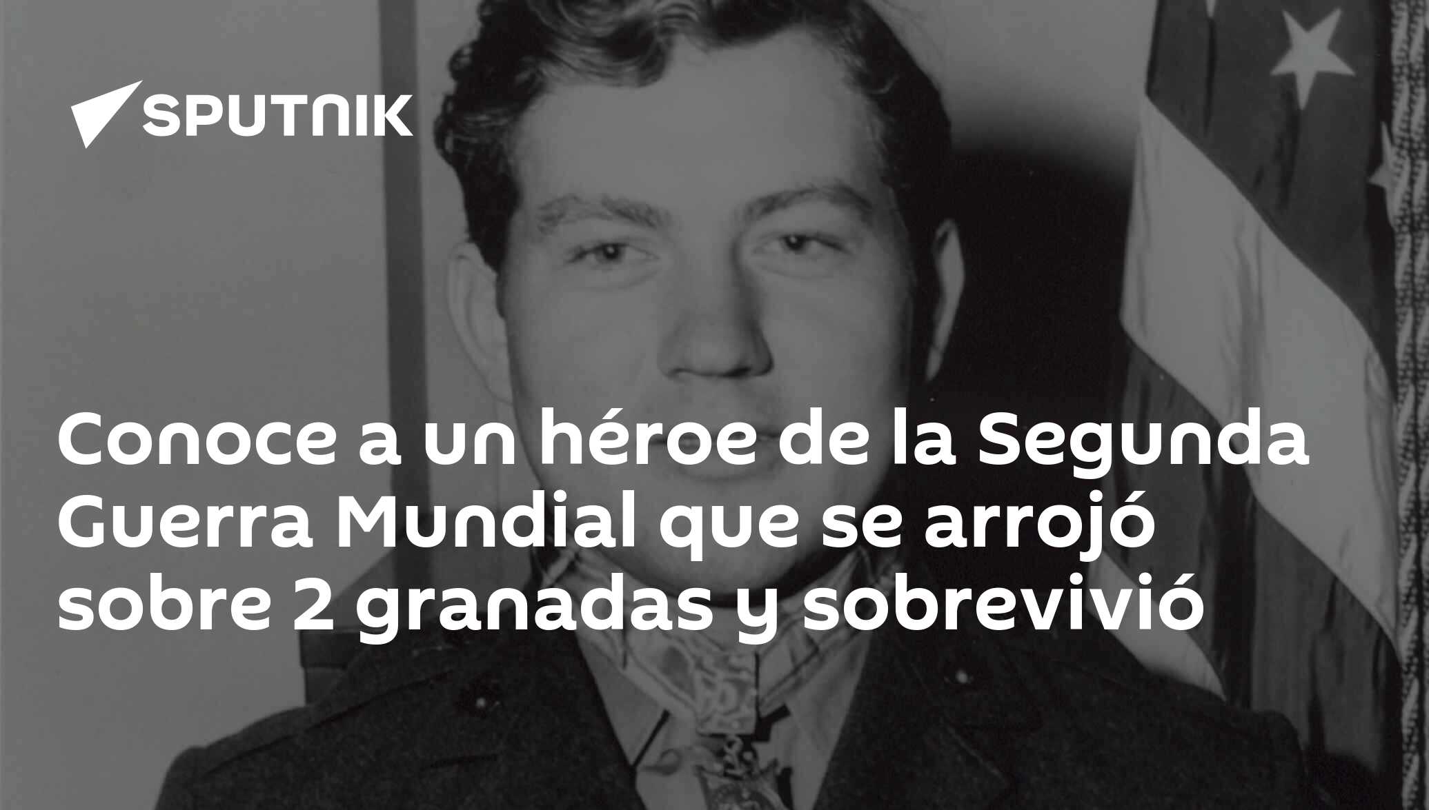 Conoce a un héroe de la Segunda Guerra Mundial que se arrojó sobre 2 ...