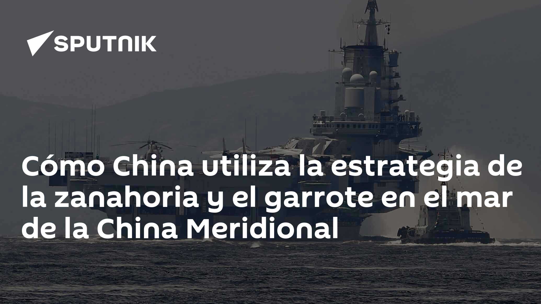 Cómo China utiliza la estrategia de la zanahoria y el garrote en el mar ...