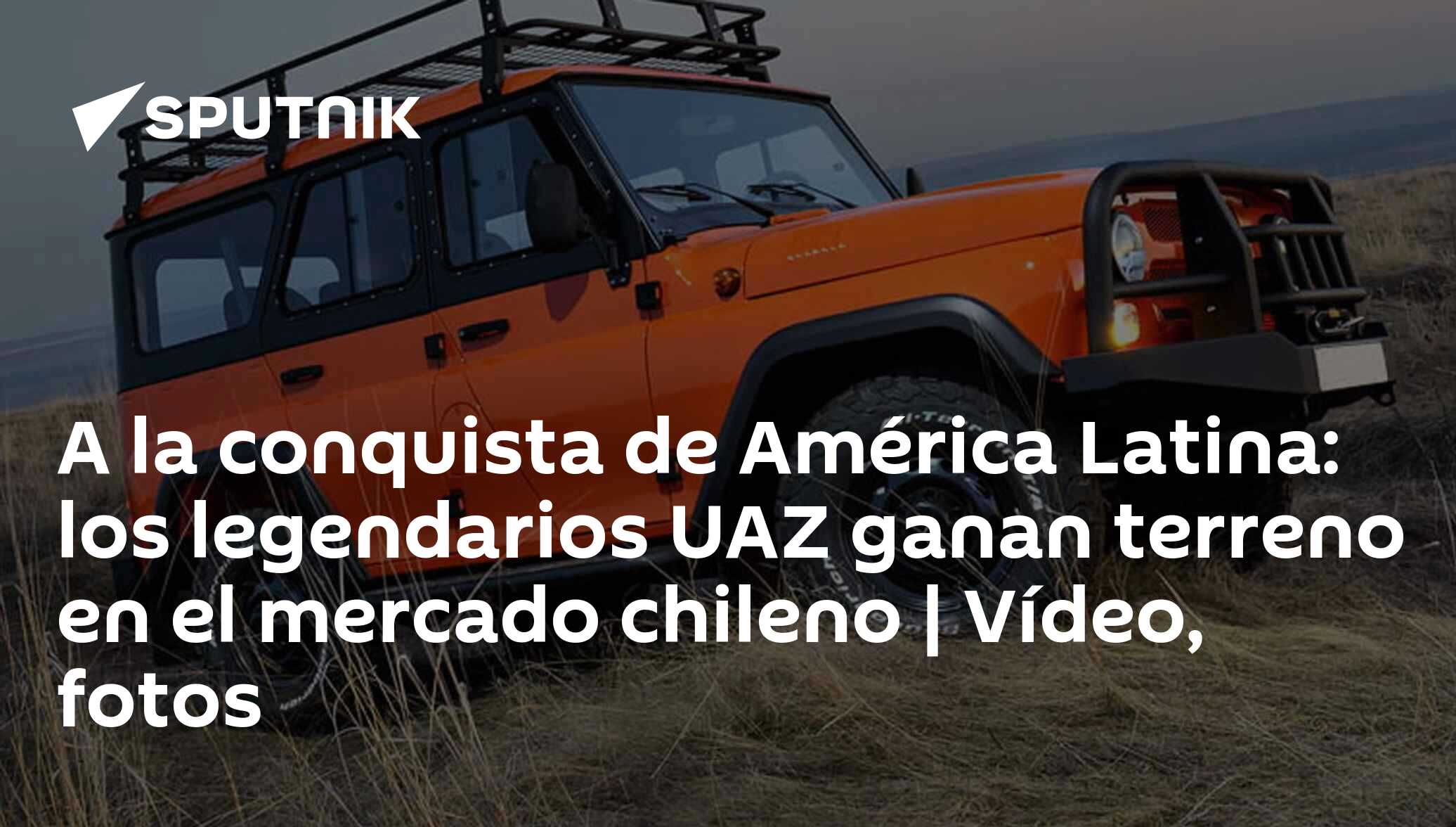 A la conquista de América Latina: los legendarios UAZ ganan terreno en ...