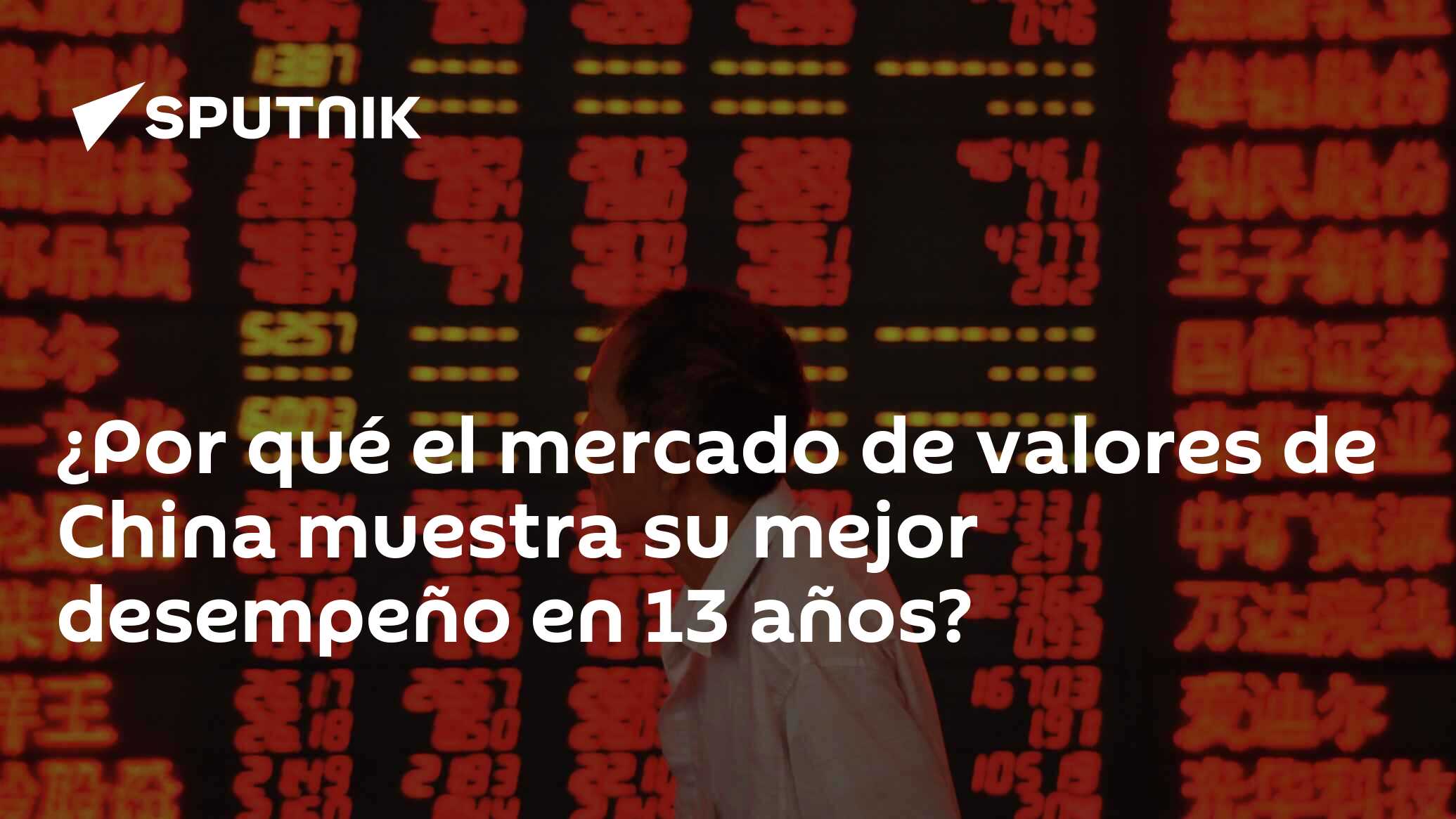 ¿Por qué el mercado de valores de China muestra su mejor desempeño en ...