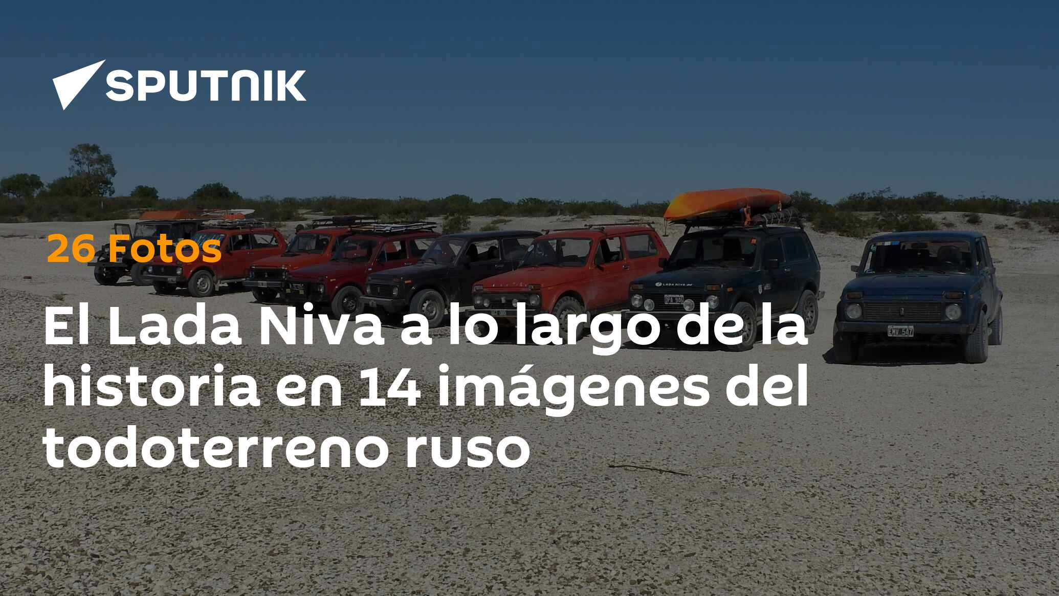 El Lada Niva a lo largo de la historia en 14 imágenes del todoterreno ...