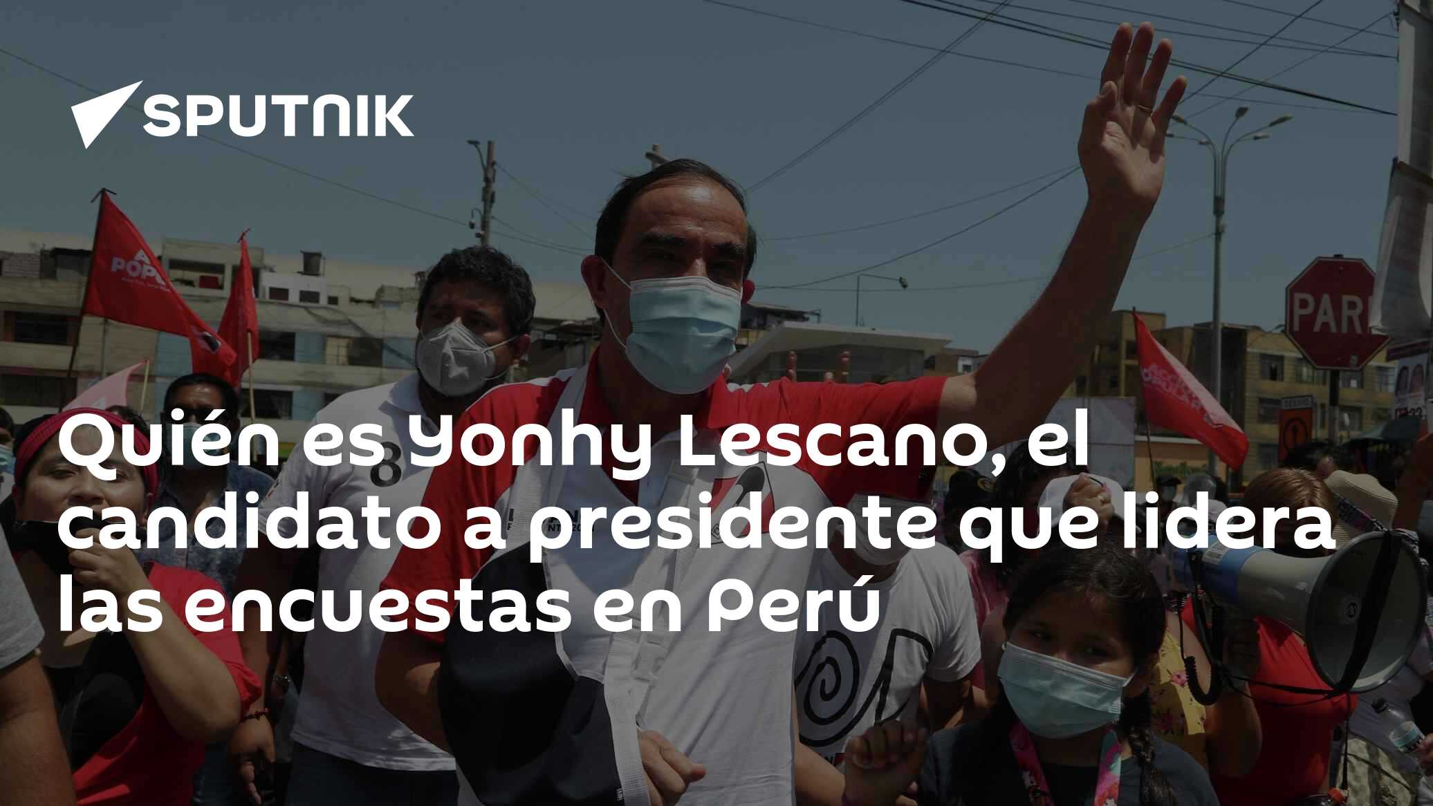 Quién es Yonhy Lescano, el candidato a presidente que lidera las ...