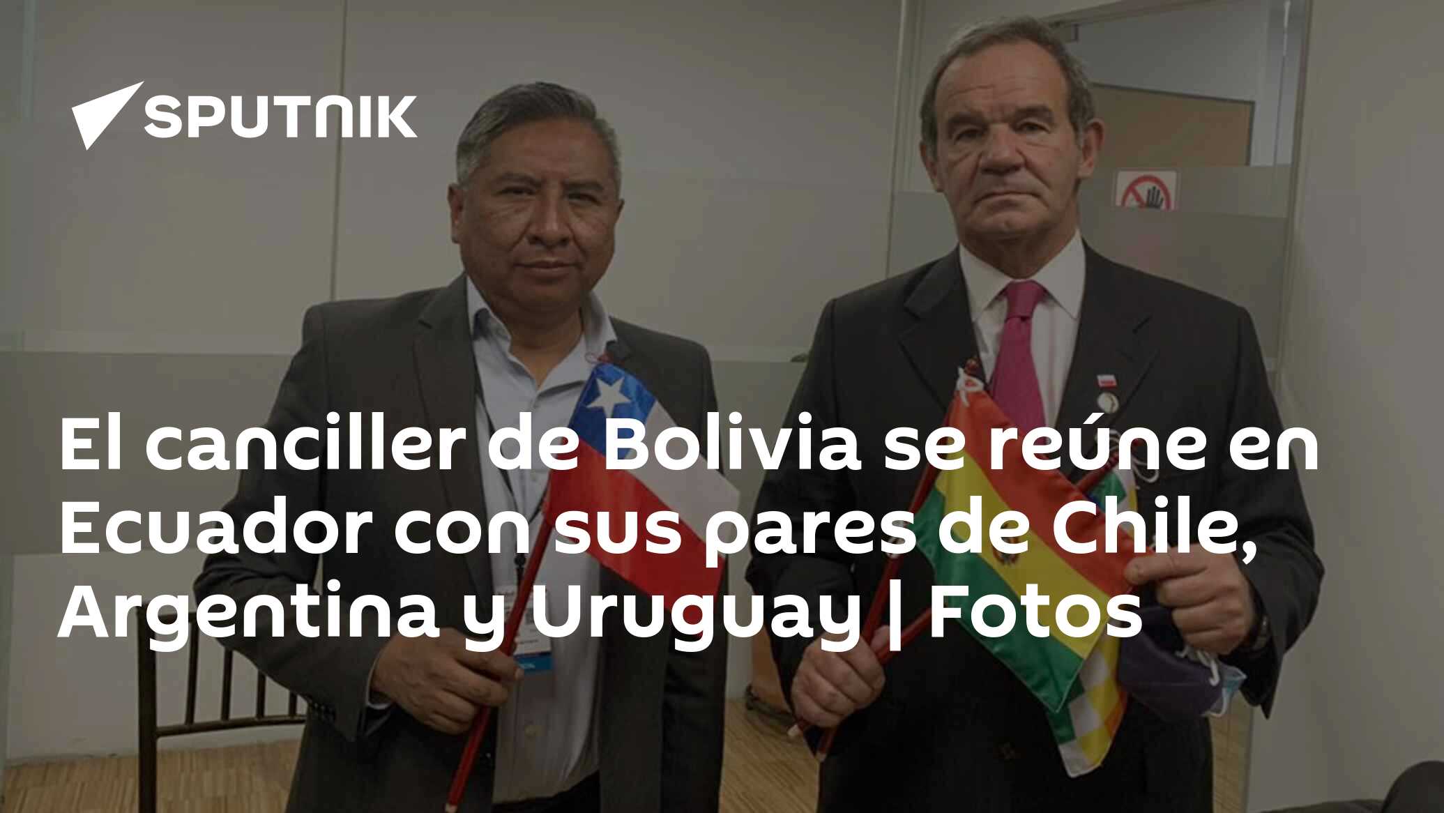 El canciller de Bolivia se reúne en Ecuador con sus pares de Chile ...