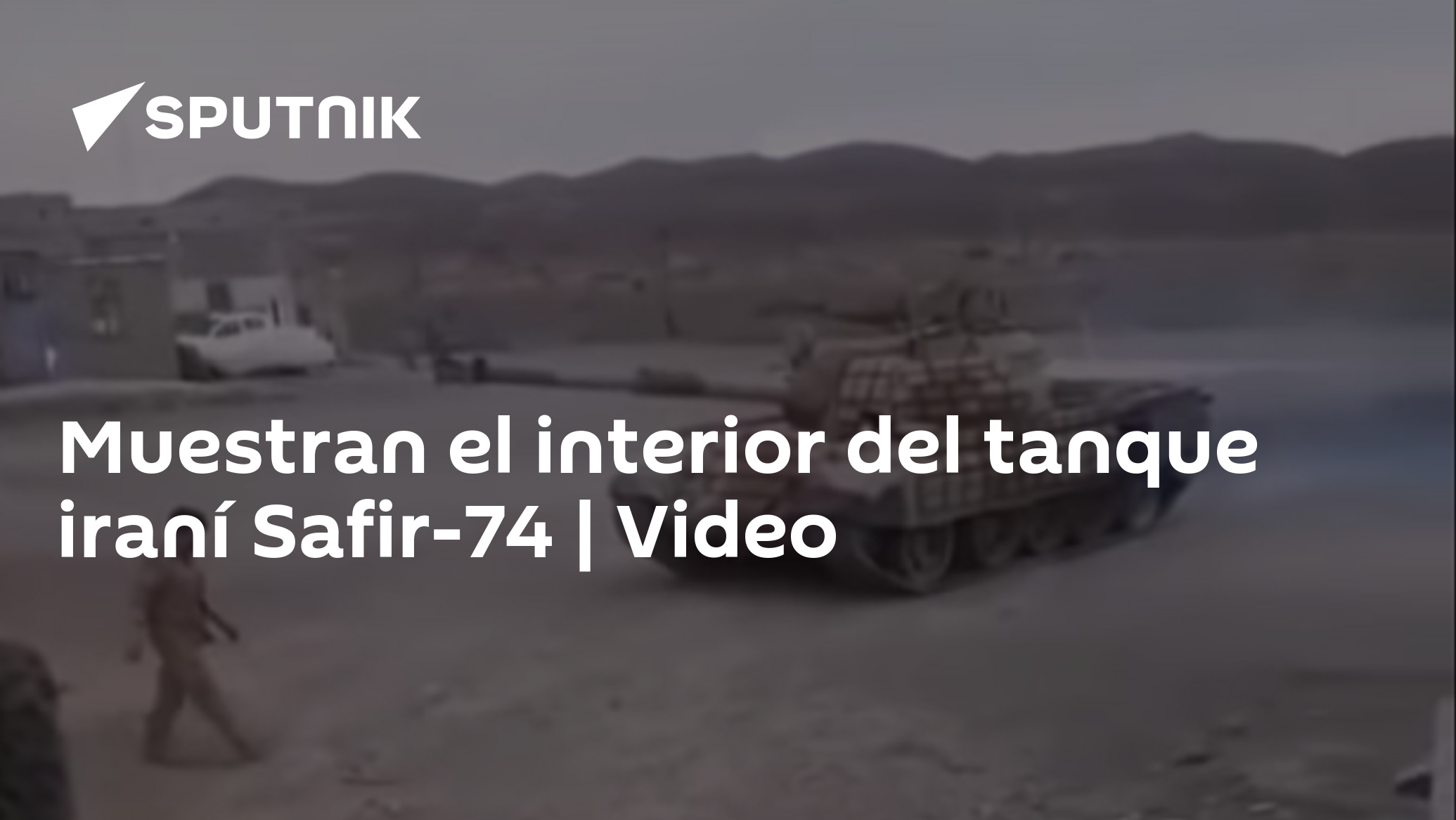 Muestran el interior del tanque iraní Safir-74 | Video - 01.06.2021 ...