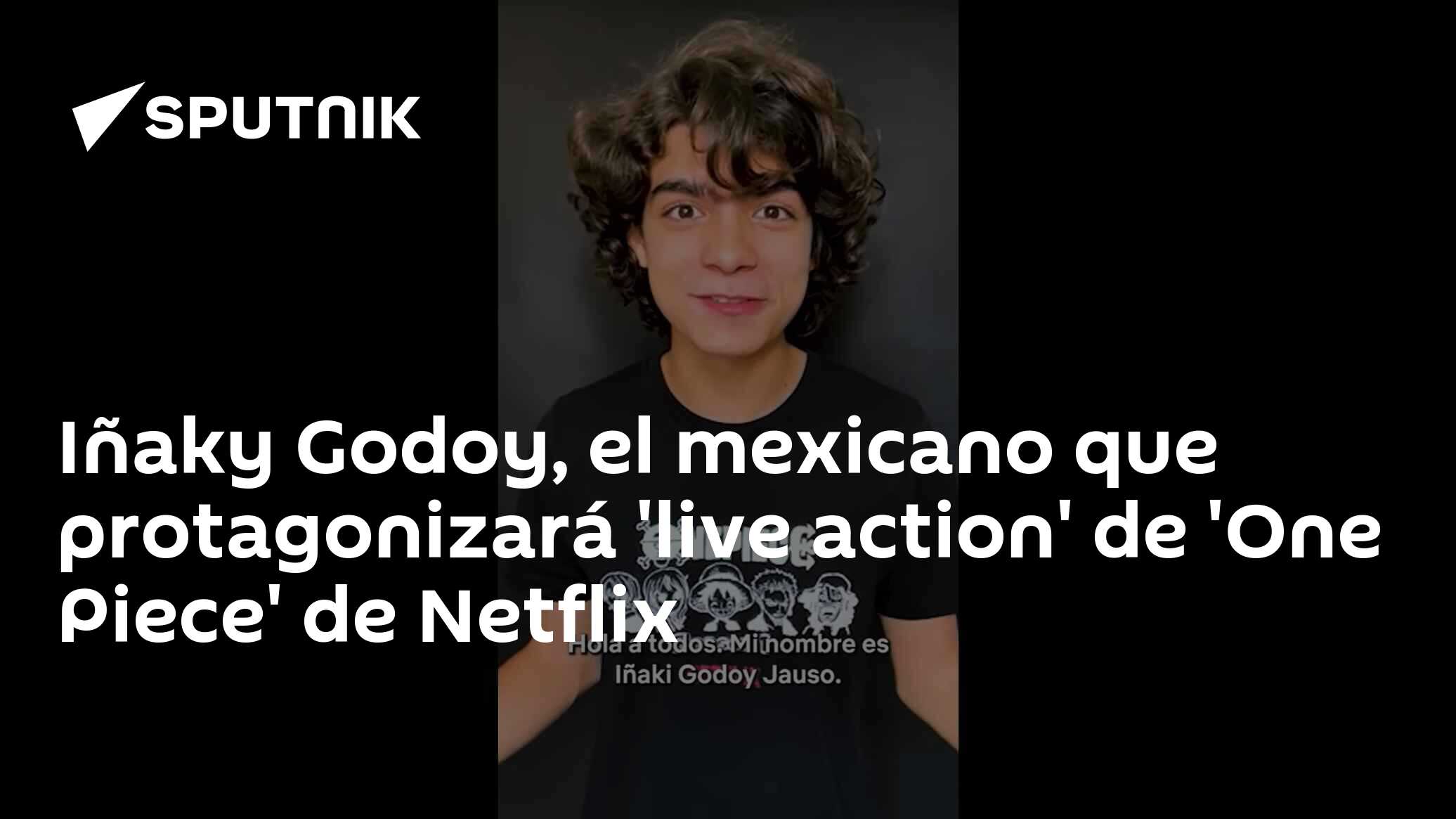 Iñaky Godoy, el mexicano que protagonizará 'live action' de 'One Piece ...