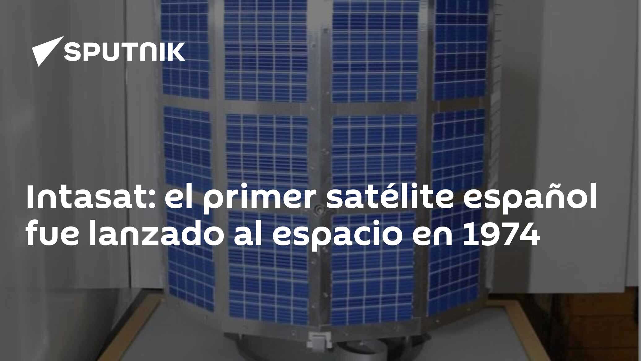 Intasat: el primer satélite español fue lanzado al espacio en 1974 - 15.11.2021, Sputnik Mundo