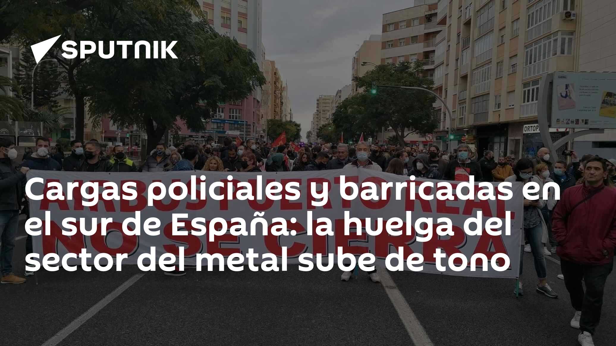 Cargas policiales y barricadas en el sur de España: la huelga del ...