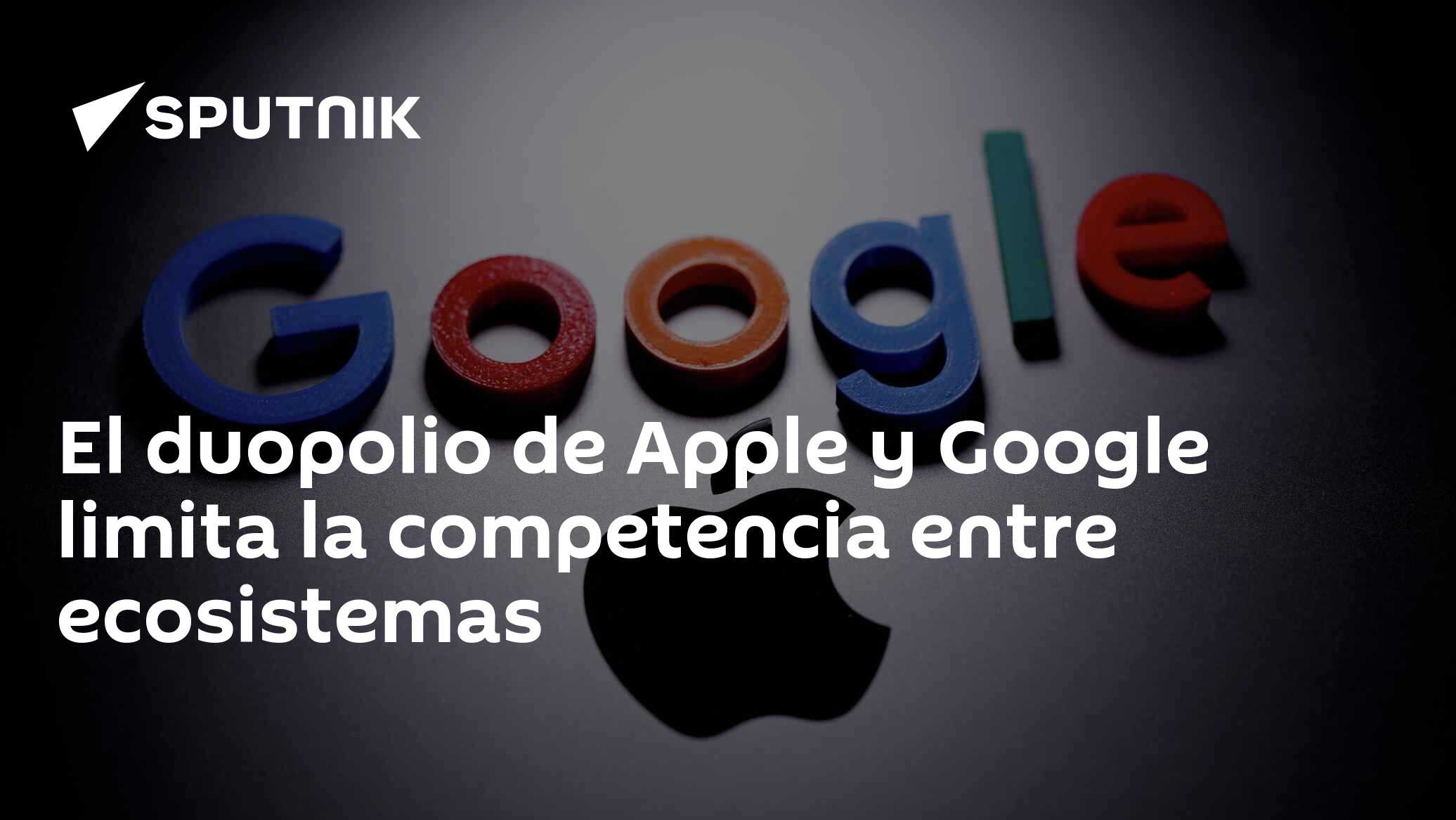 El duopolio de Apple y Google limita la competencia entre ecosistemas ...