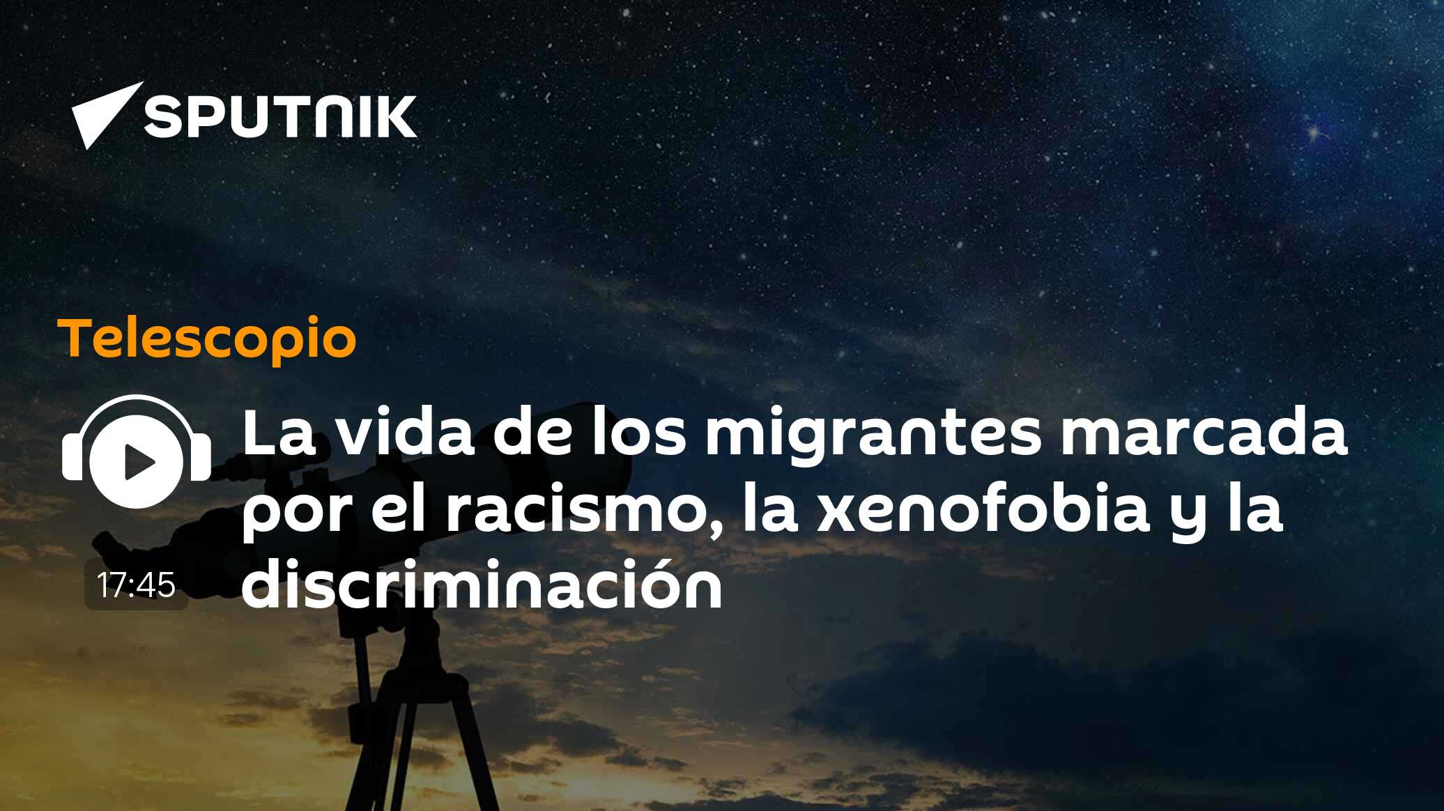 La vida de los migrantes marcada por el racismo, la xenofobia y la ...