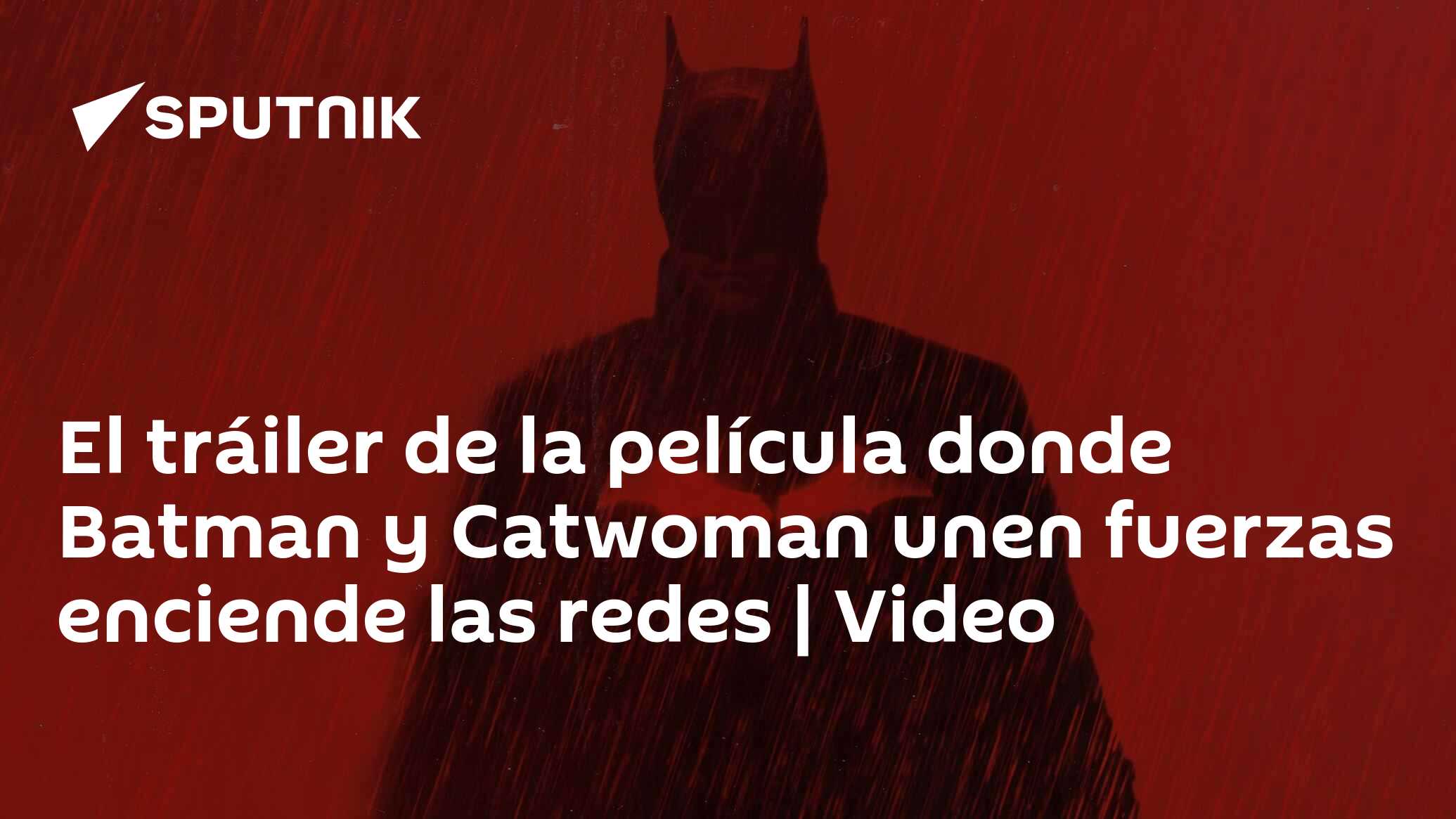El tráiler de la película donde Batman y Catwoman unen fuerzas enciende ...