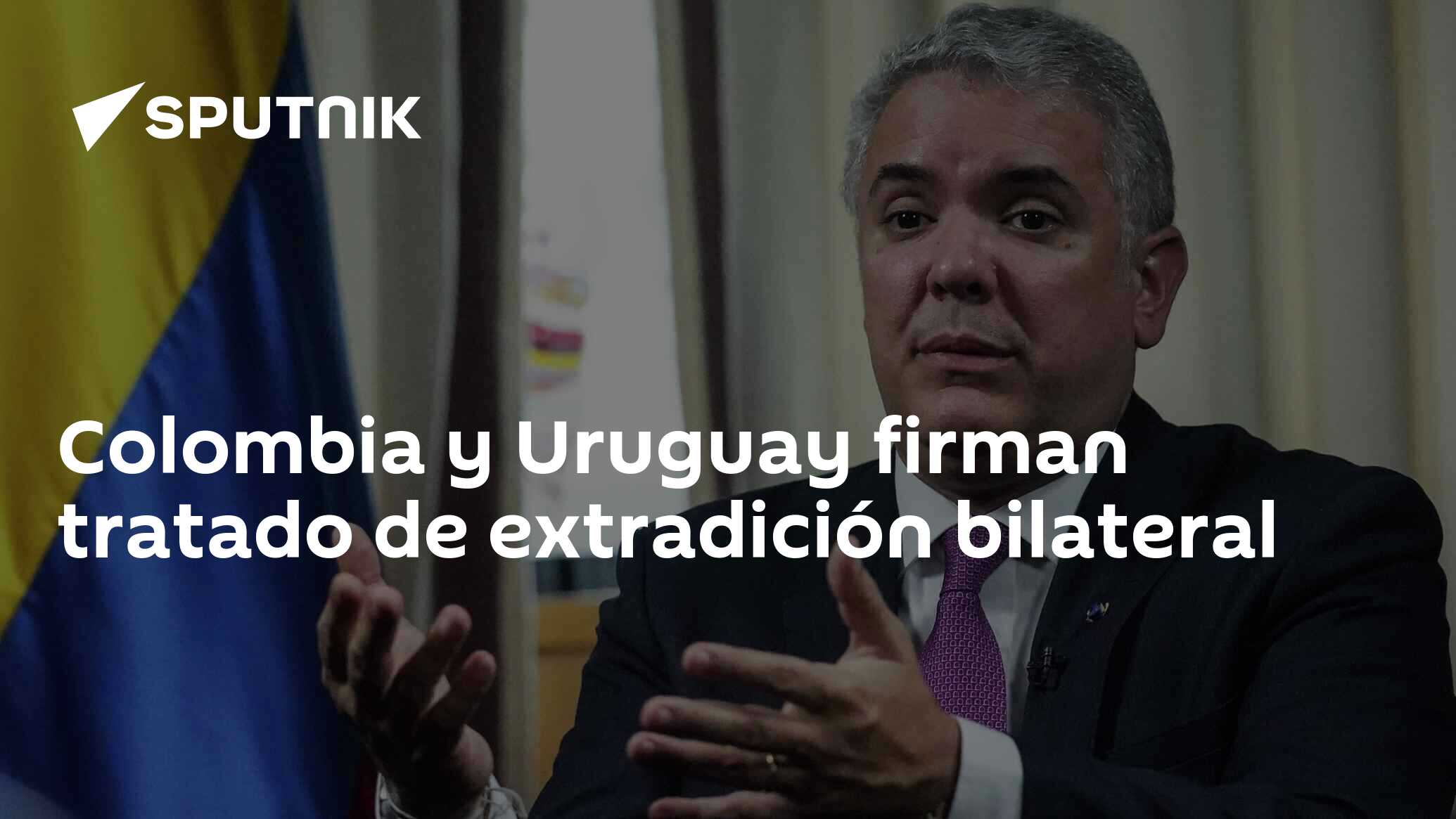 Colombia y Uruguay firman tratado de extradición bilateral - 01.07.2022 ...