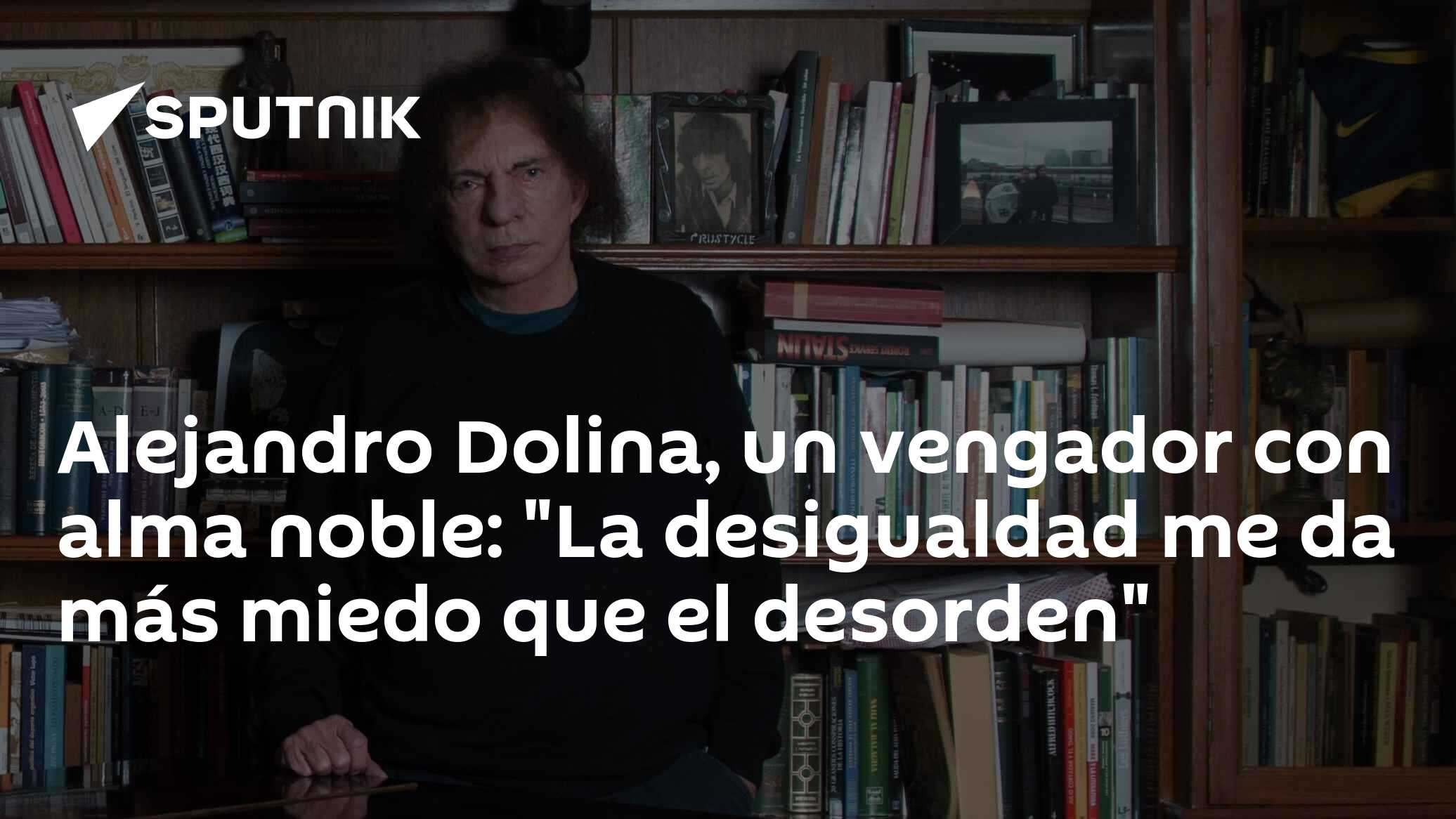 Mano a mano con Alejandro Dolina, un vengador con alma noble