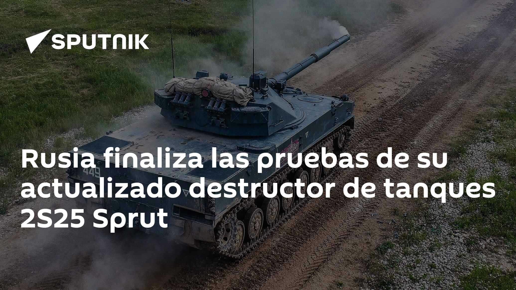 Rusia finaliza las pruebas de su actualizado destructor de tanques 2S25 Sprut - 13.08.2022 ...
